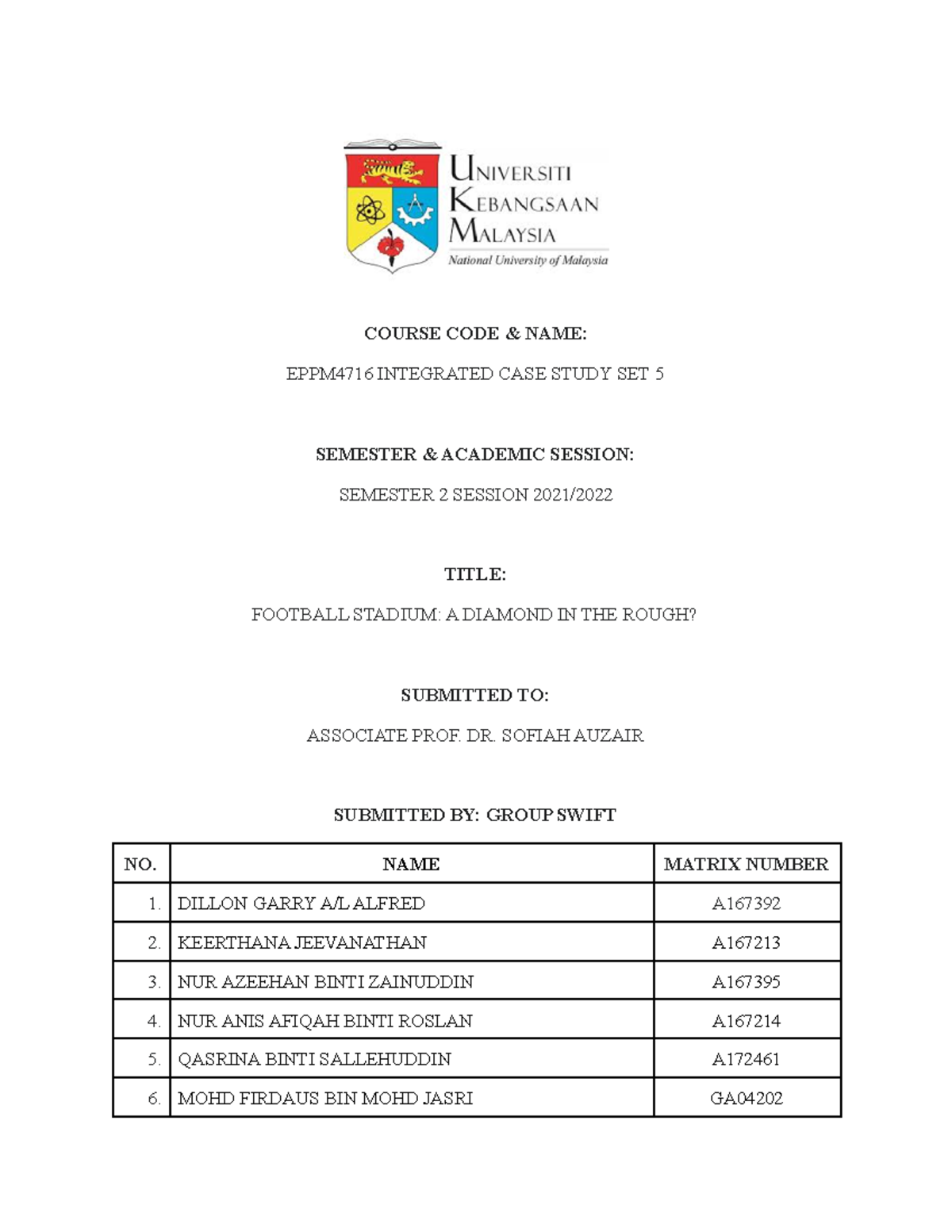 Case 3 - Swift - tak tahu - COURSE CODE & NAME: EPPM4716 INTEGRATED ...