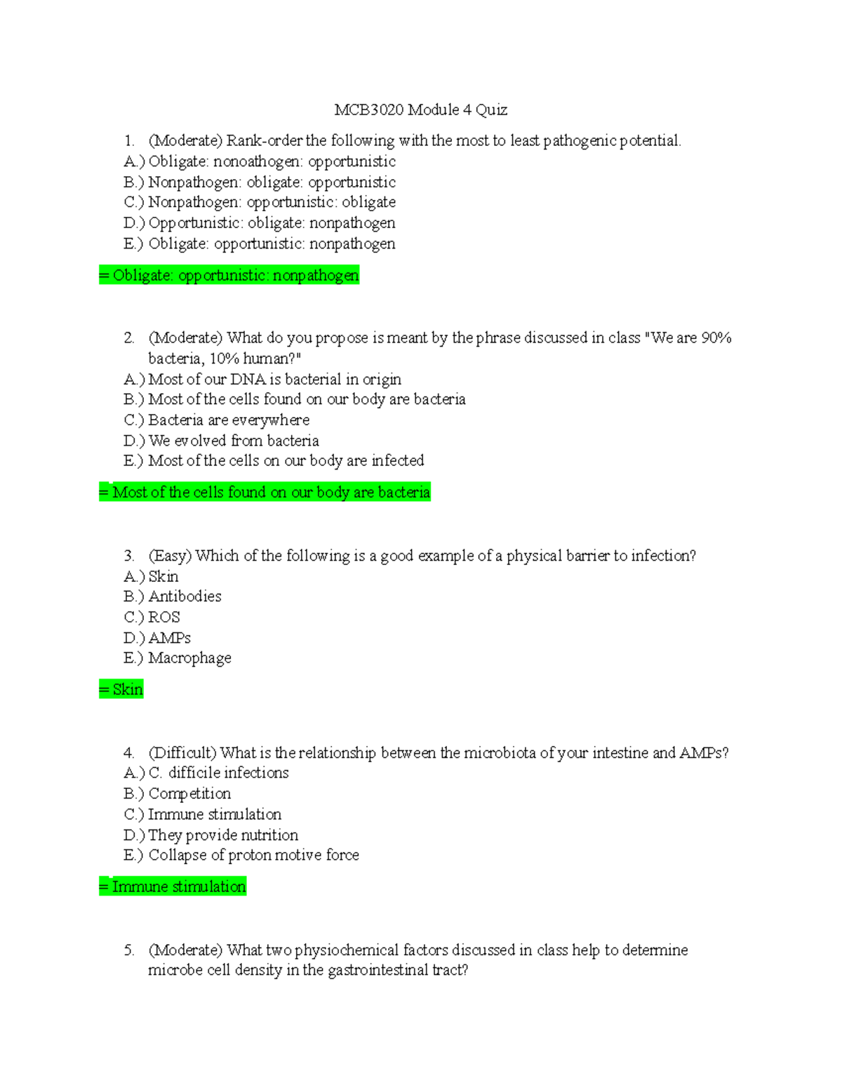 MCB3020 Module 4 Quiz - MCB3020 Module 4 Quiz (Moderate) Rank-order the following with the most ...