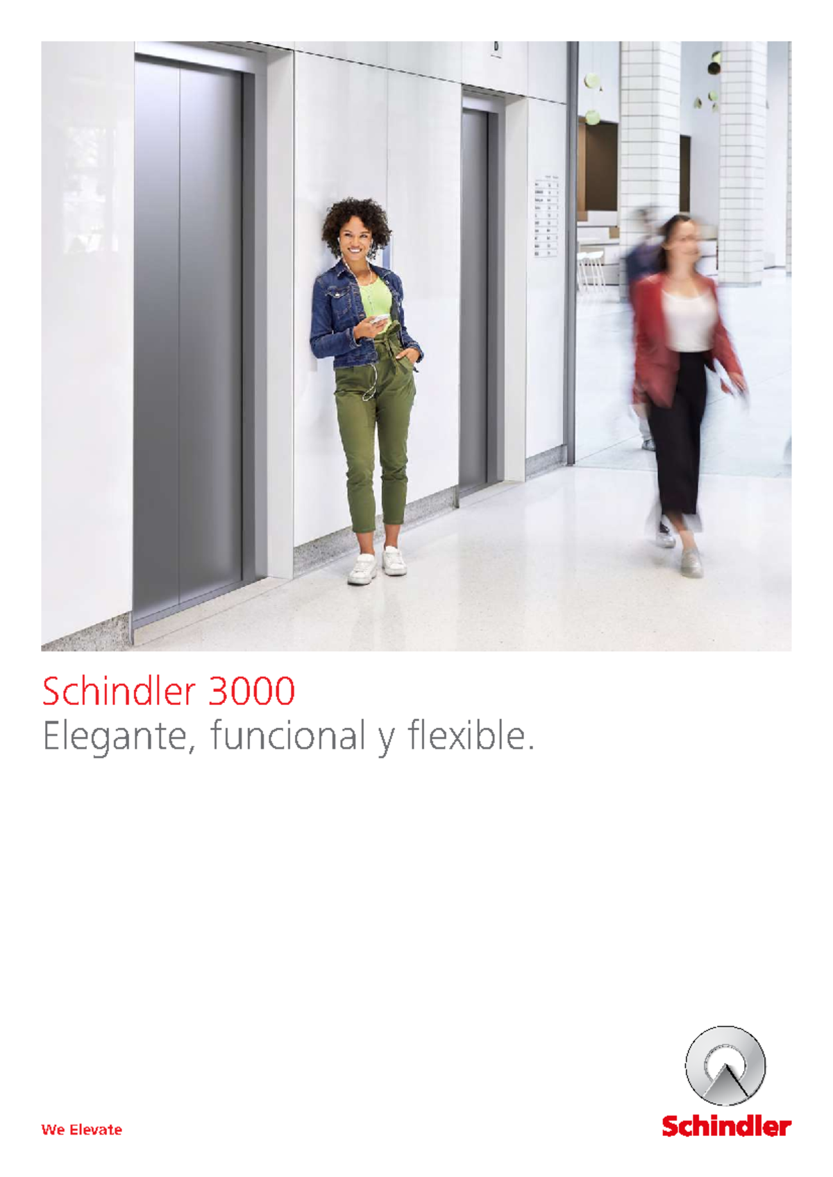 Elevador Schindler 3000 - Schindler 3000 Elegante, funcional y flexible. We Elevate Schindler ...