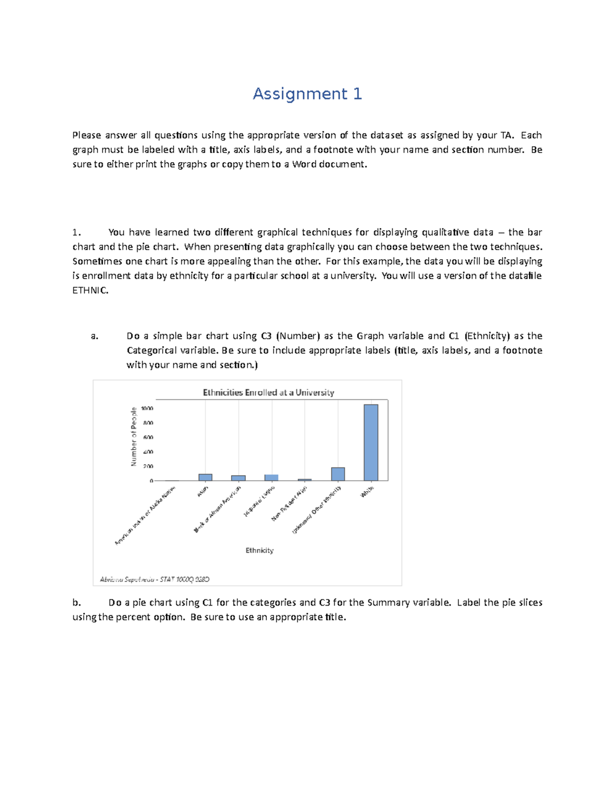 Mnitab 1 - Gibbs - Assignment 1 Please answer all questions using the appropriate version of the ...