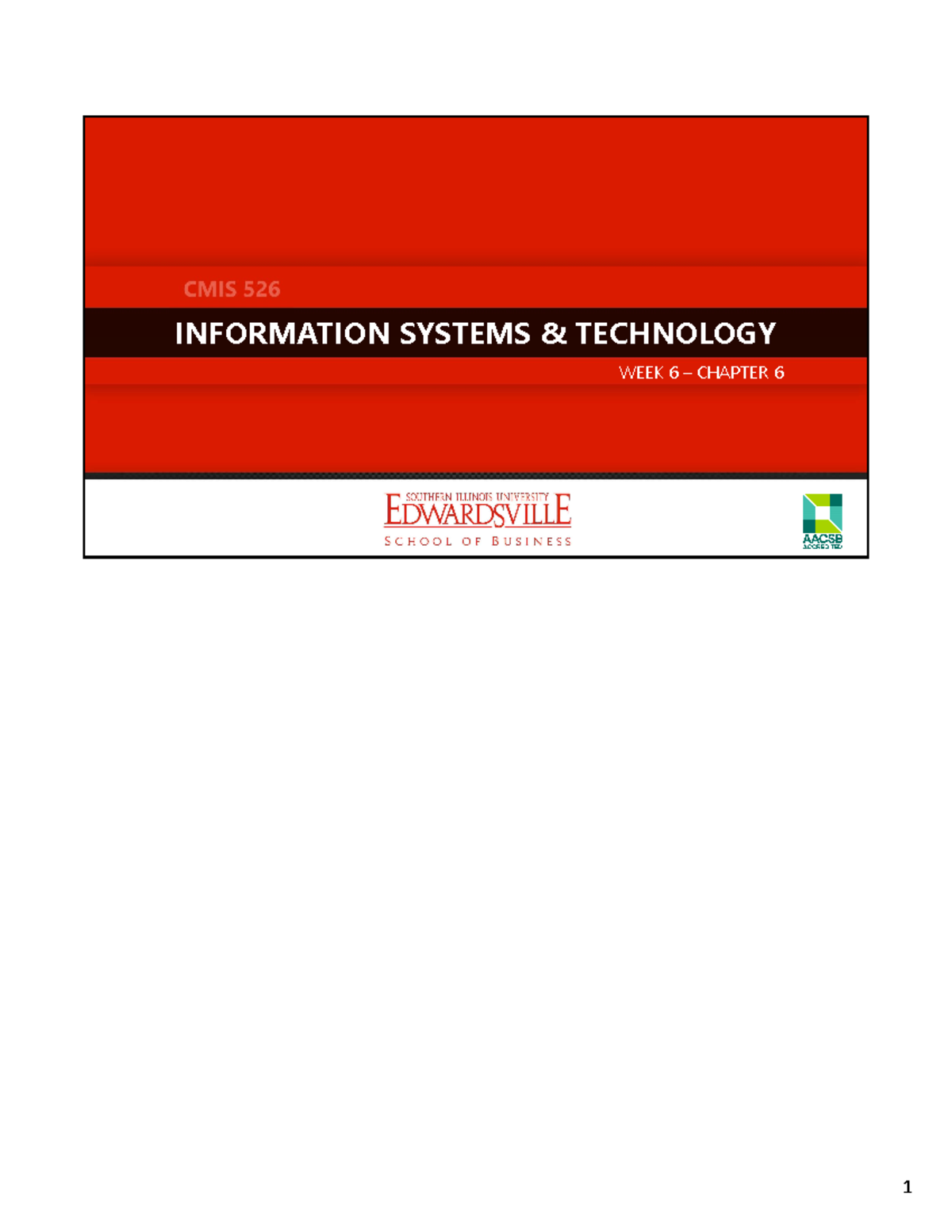 Week 6 ch 6 cmis - WEEK 6 – CHAPTER 6 INFORMATION SYSTEMS & TECHNOLOGY Information Systems - Studocu