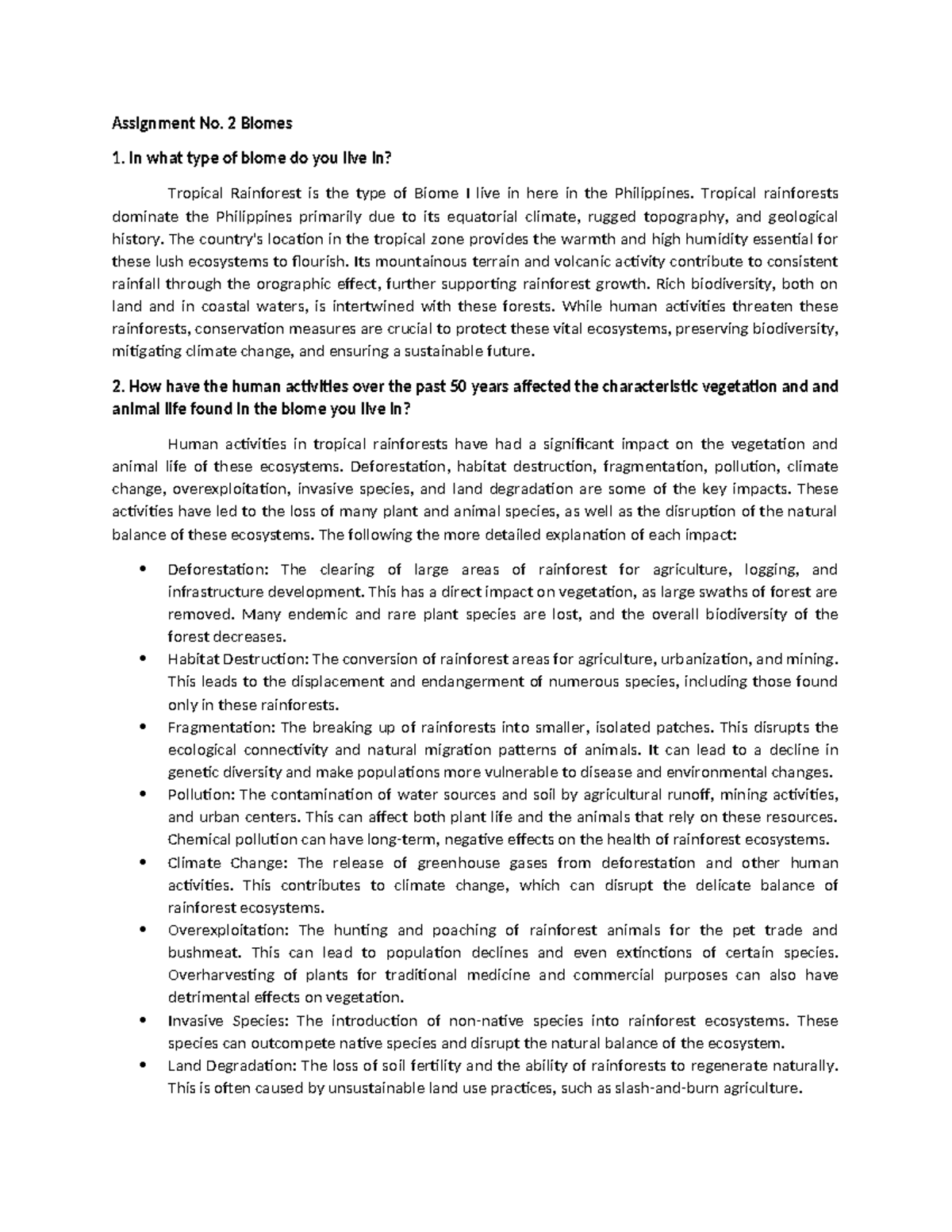 Assignment No. 2 - Assignment No. 2 Biomes In what type of biome do you live in? Tropical ...