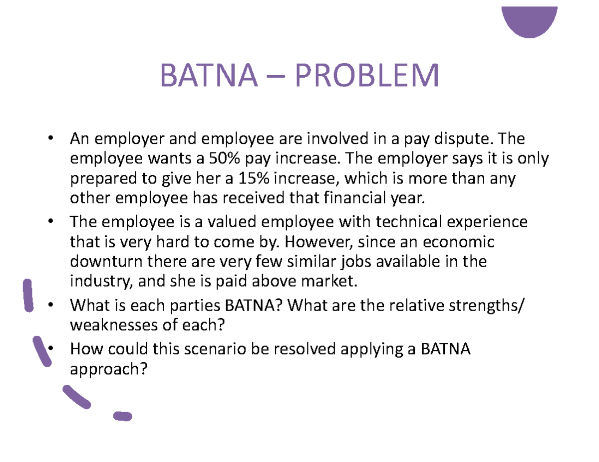 Batna Revision - BATNA – PROBLEM ï An employer and employee are ...
