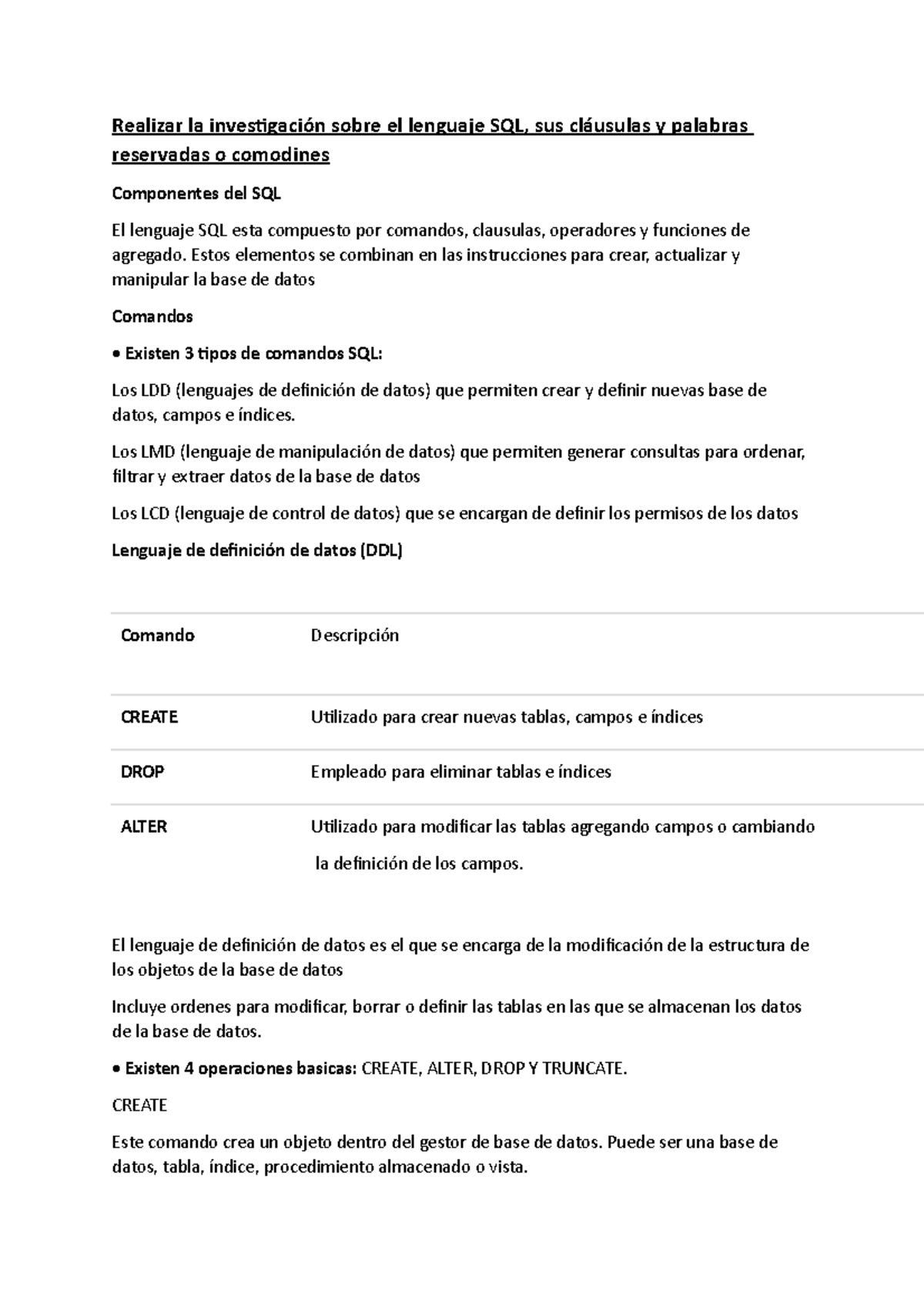 Realizar la investigación sobre el lenguaje SQL - Estos elementos se ...