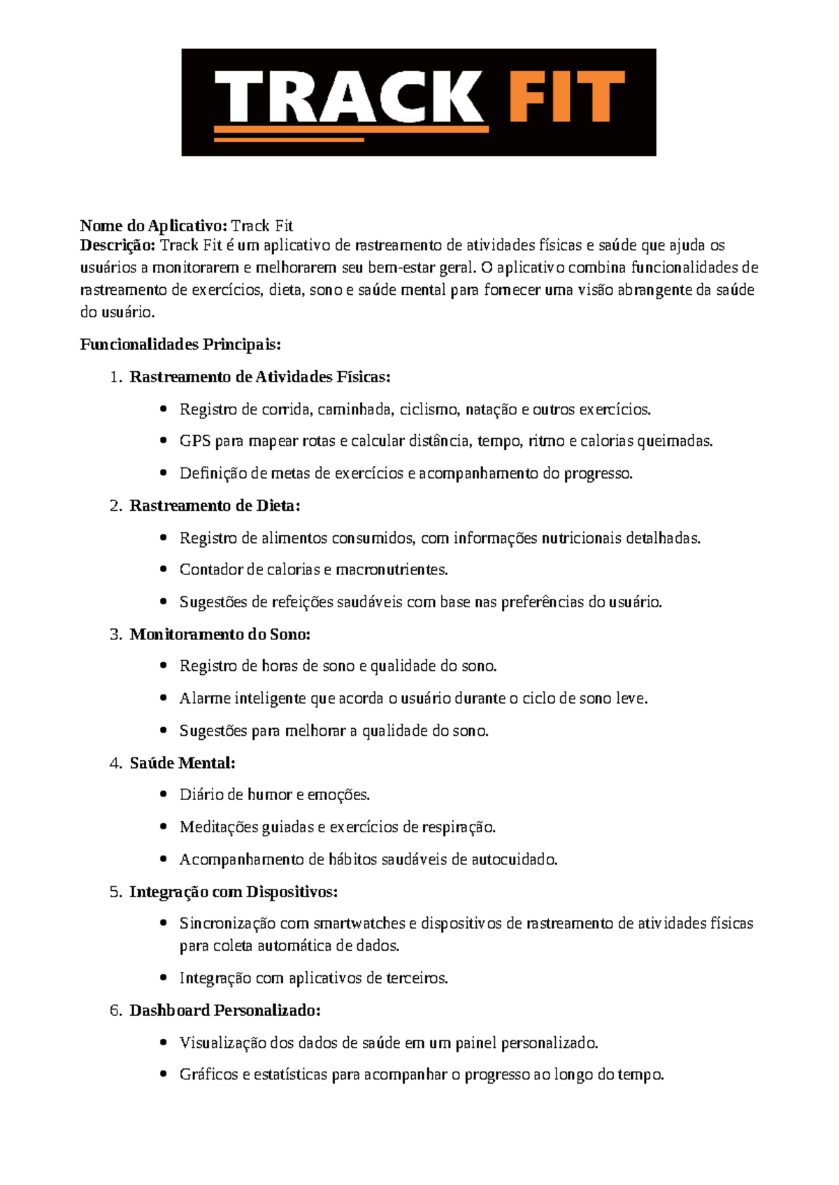 Track Fit Ideia de Aplicativo - Nome do Aplicativo: Track Fit Descrição ...