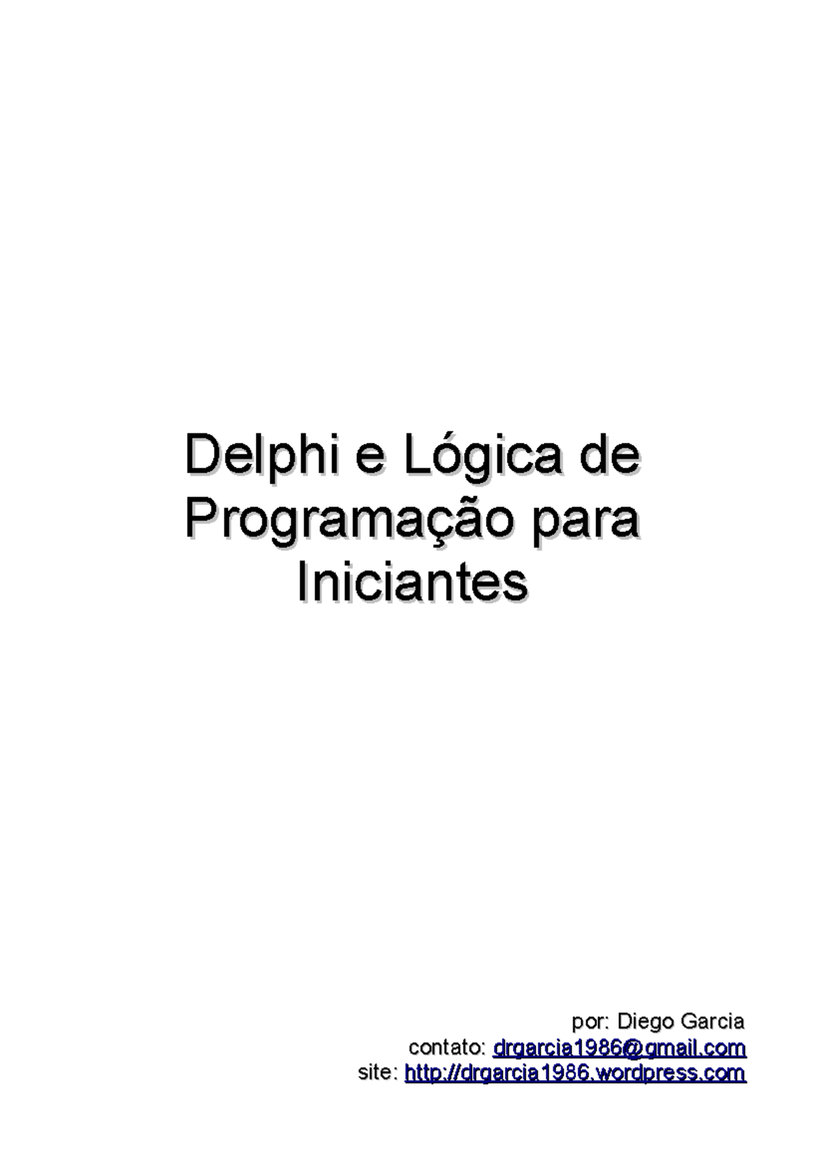 Apostila delphi iniciantes - Delphi e Lógica deDelphi e Lógica de ...