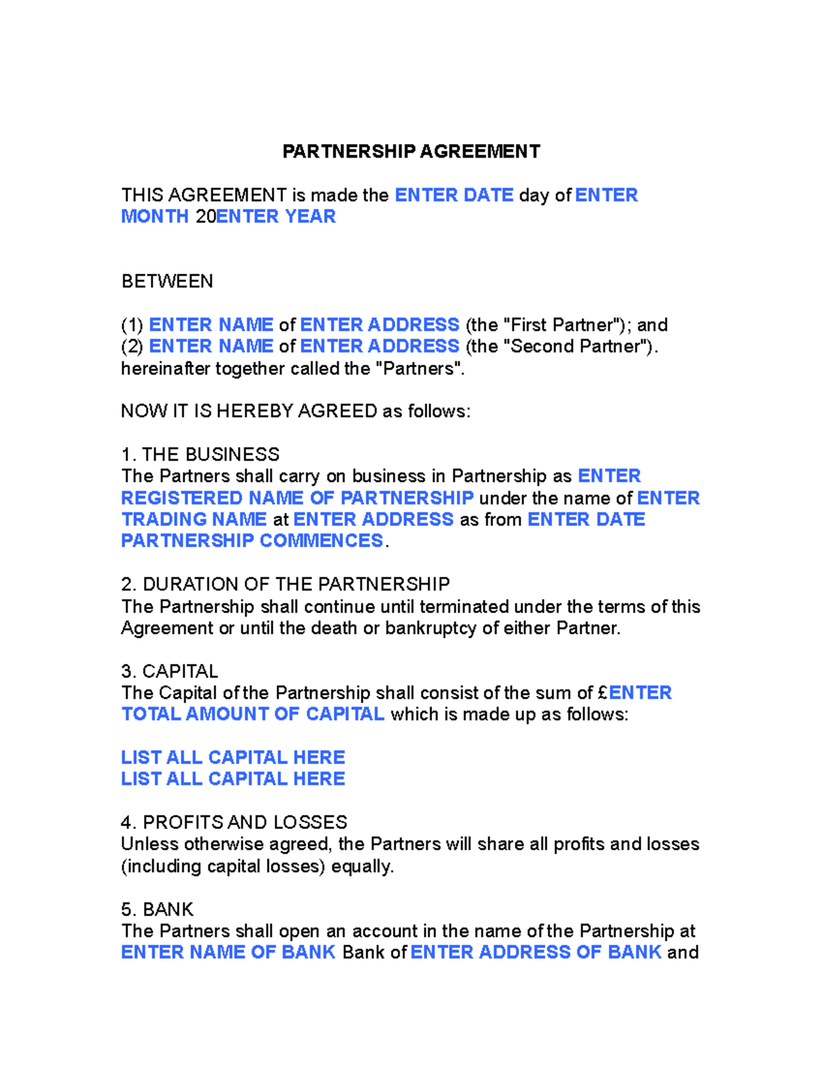 Partnership Agreement - PARTNERSHIP AGREEMENT THIS AGREEMENT is made ...