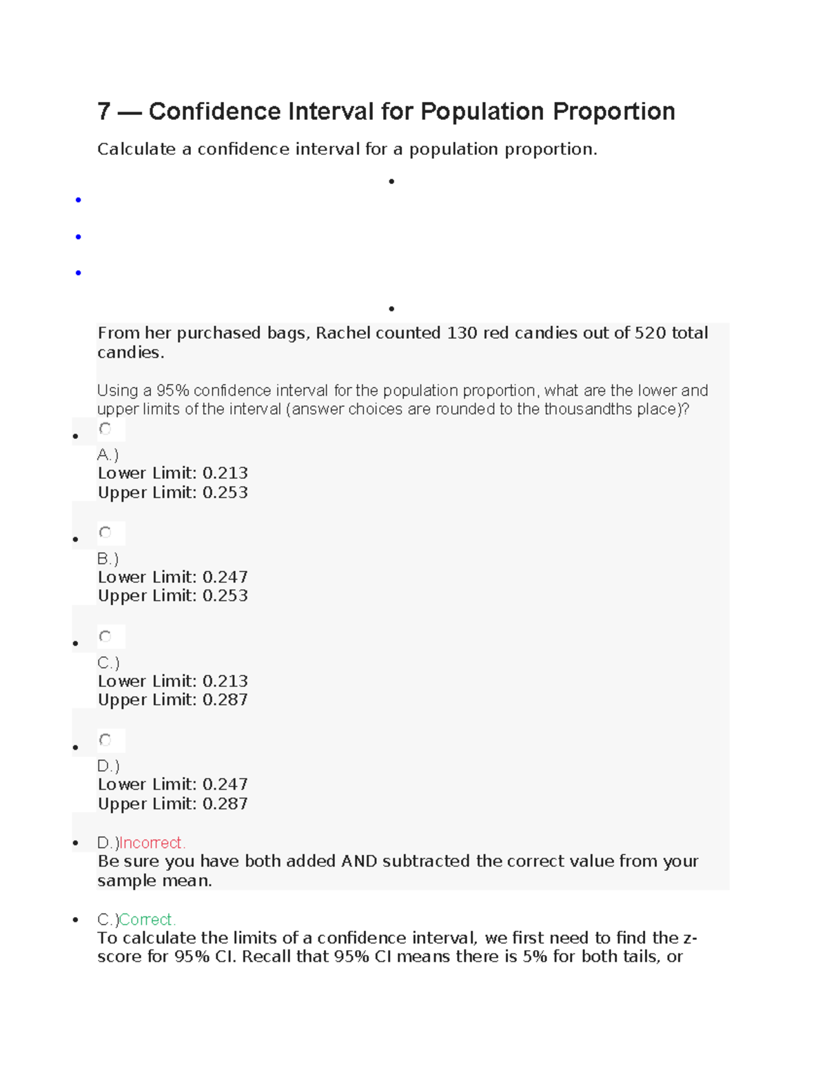 Sophia Unit 5, Question 7 - 7 — Confidence Interval for Population Proportion Calculate a ...