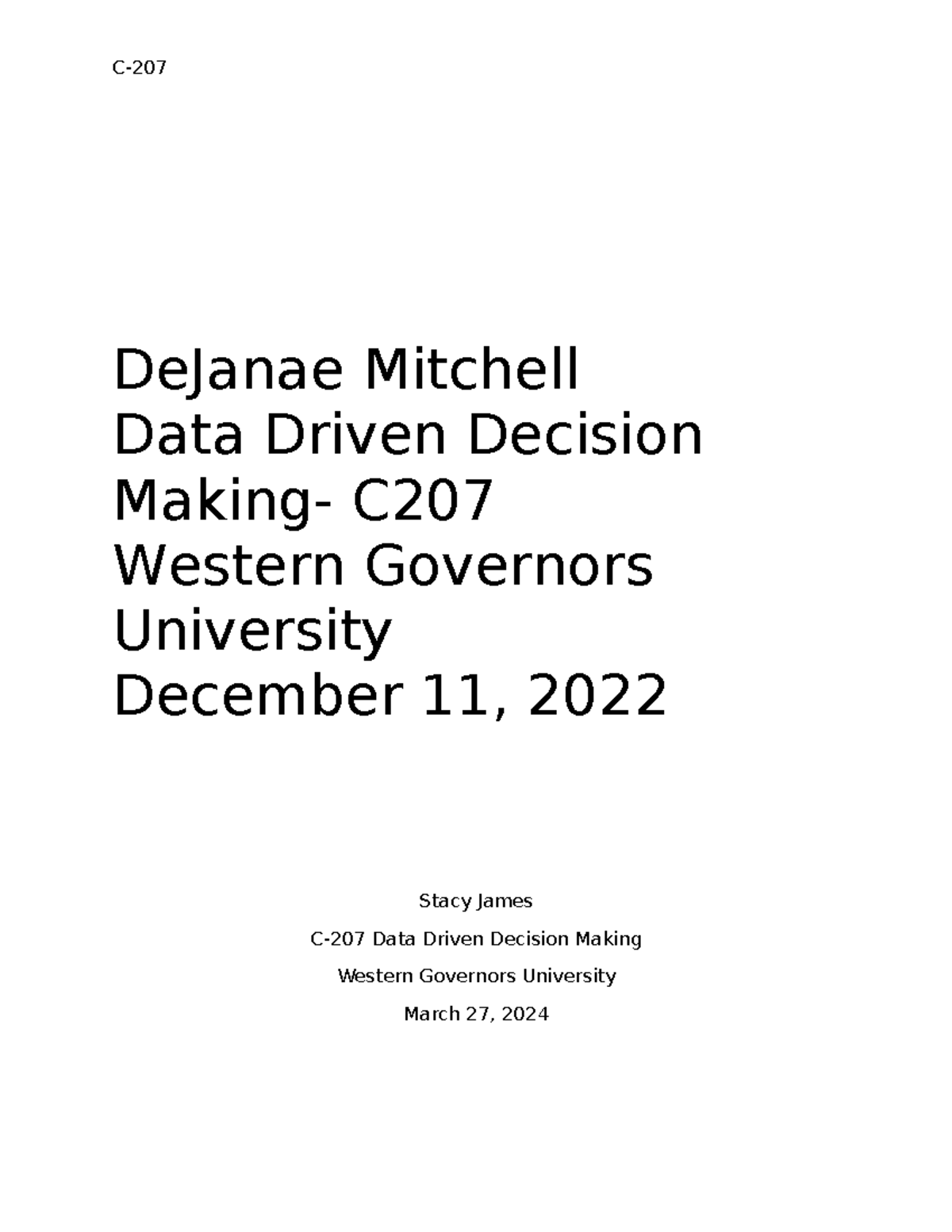 C 207 Stacy James - Course work - DeJanae Mitchell Data Driven Decision ...