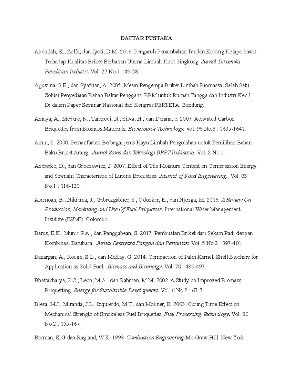 MKI - Metode dan Komunikasi Ilmiah - DAFTAR PUSTAKA Abdullah, K., Zulfa, dan Jyoti, D. 2016 ...