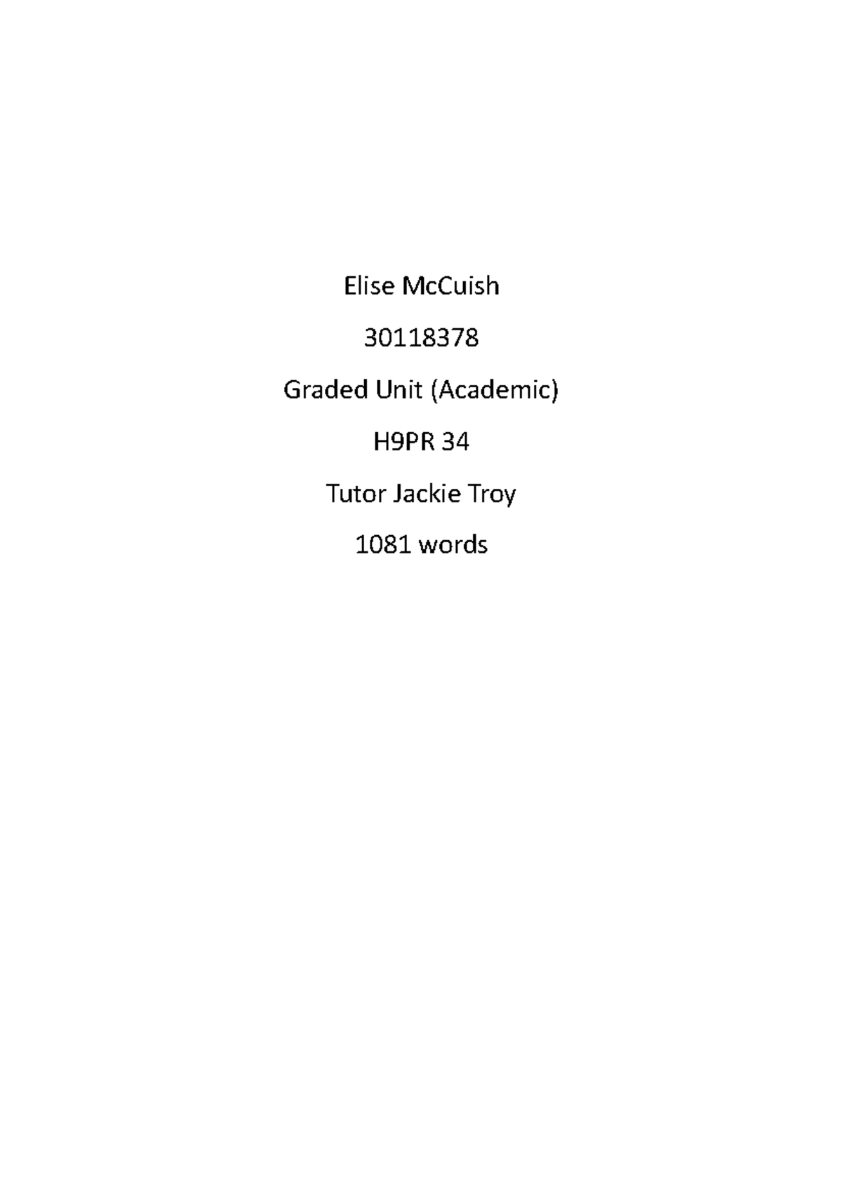 Graded Unit Planning stage - Elise McCuish 30118378 Graded Unit (Academic) H9PR 34 Tutor Jackie ...