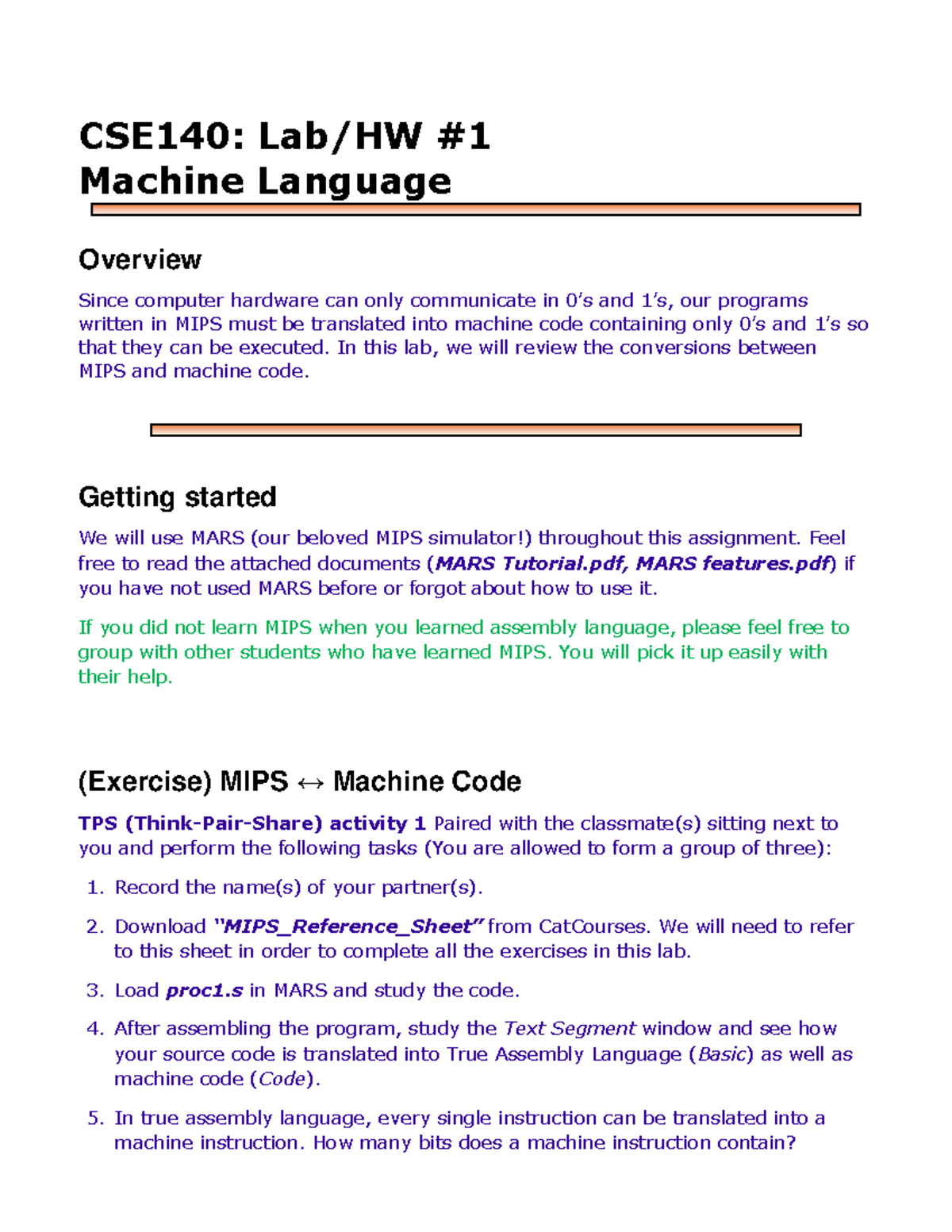 CSE140 HW1 - Professor Leung - CSE140: Lab/HW Machine Language Overview Since computer hardware ...