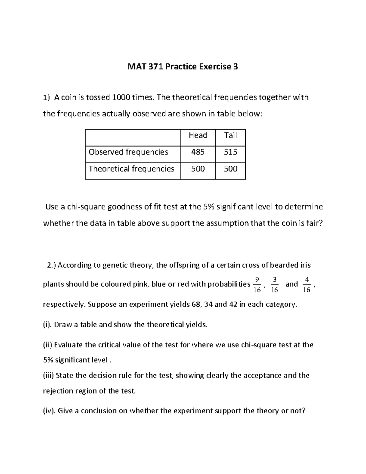 MAT 371 Practice Exercise - coin is tossed 1000 times. The theoretical ...