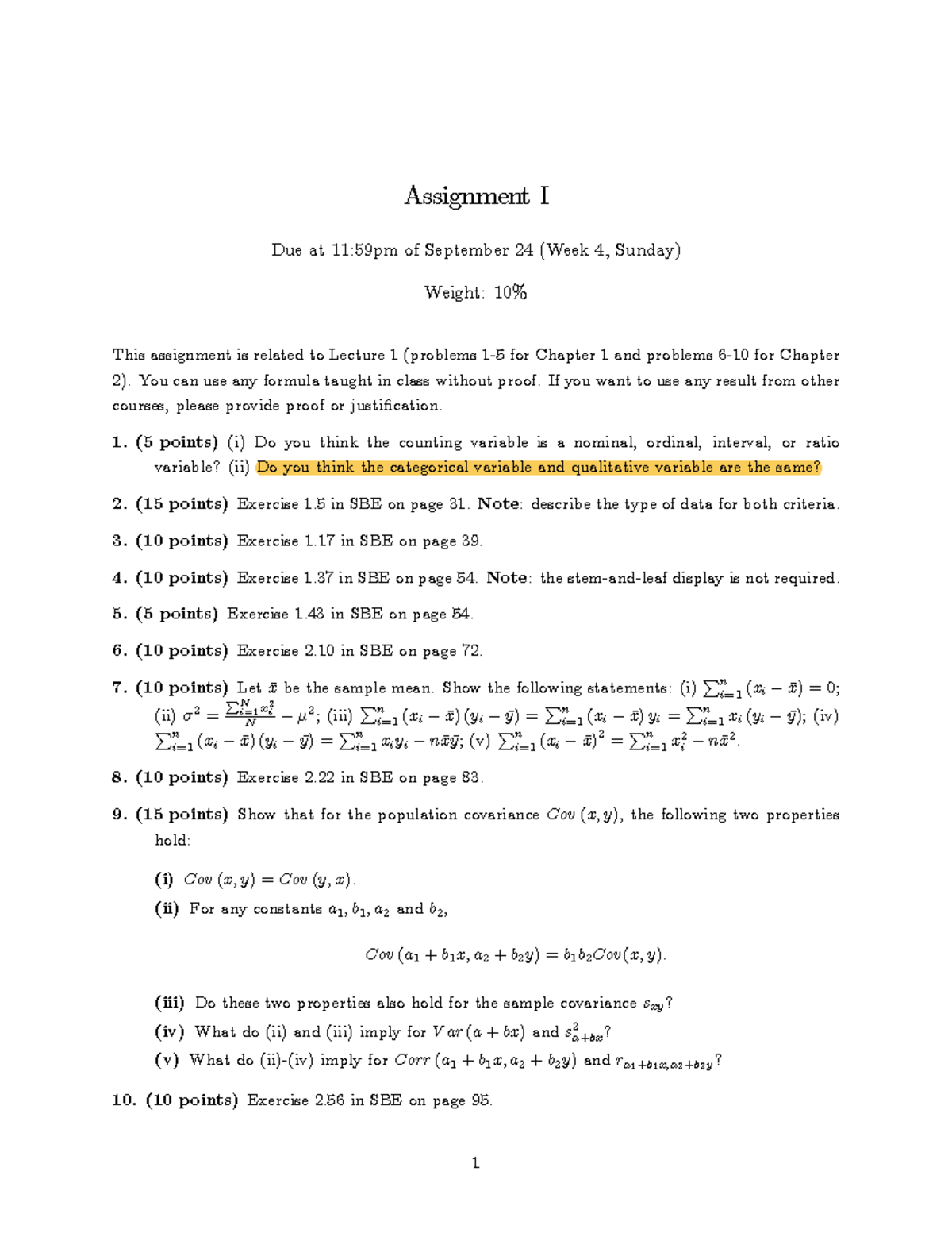 Assignment I - Assignment I Due at 11:59pm of September 24 (Week 4, Sunday) Weight: 10% This ...