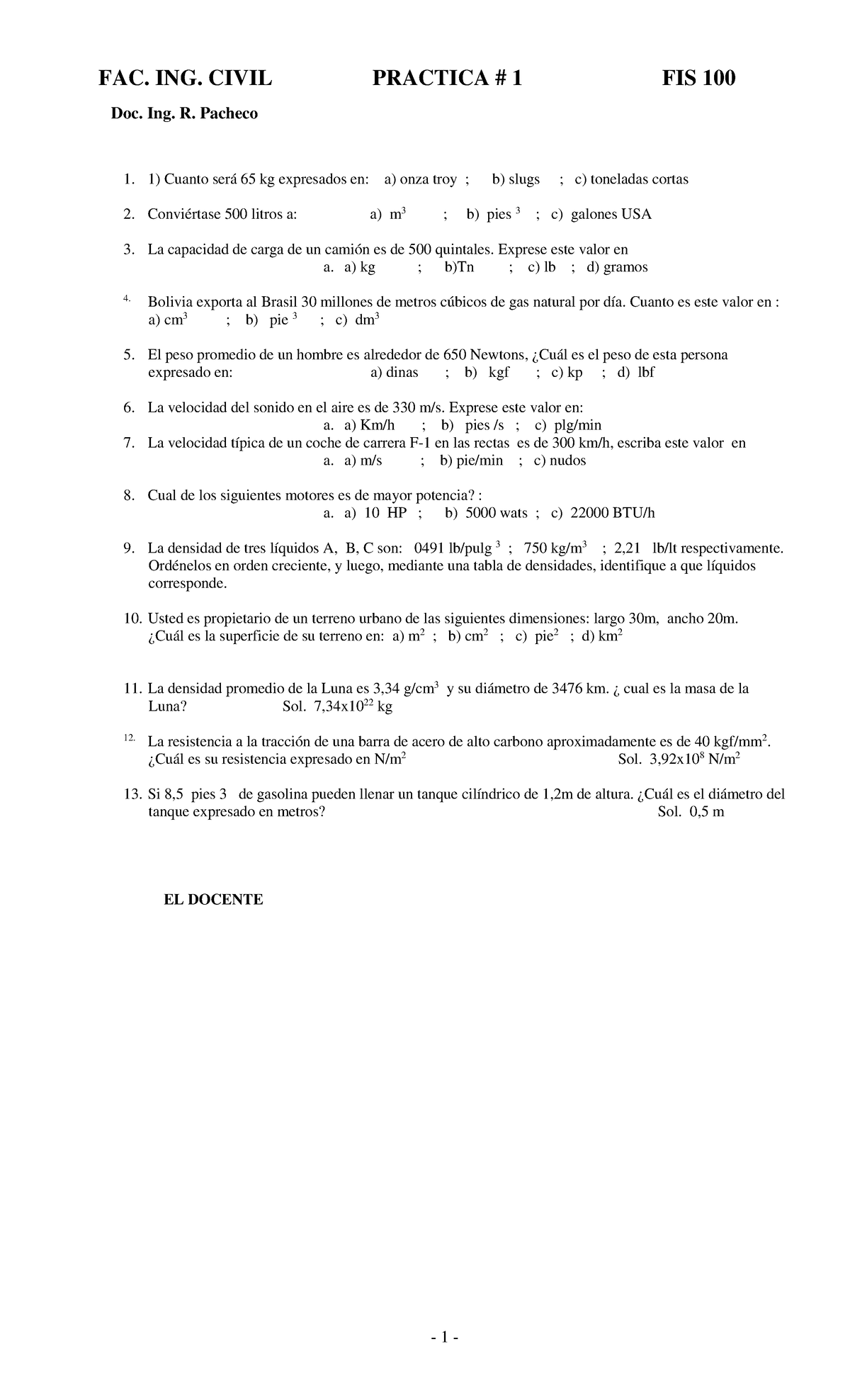 Practica # 1 Magnitudes - 1 - FAC. ING. CIVIL PRACTICA # 1 FIS 100 Doc. Ing. R. Pacheco 1. 1 ...