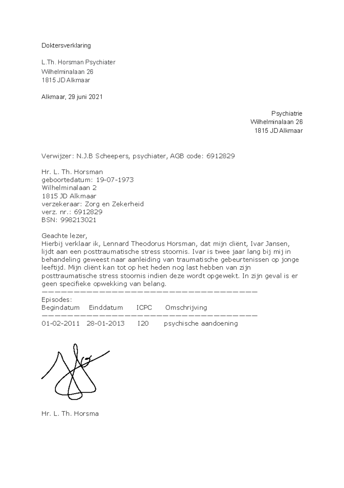 Doktersverklaring van verdachte - Doktersverklaring L. Horsman ...