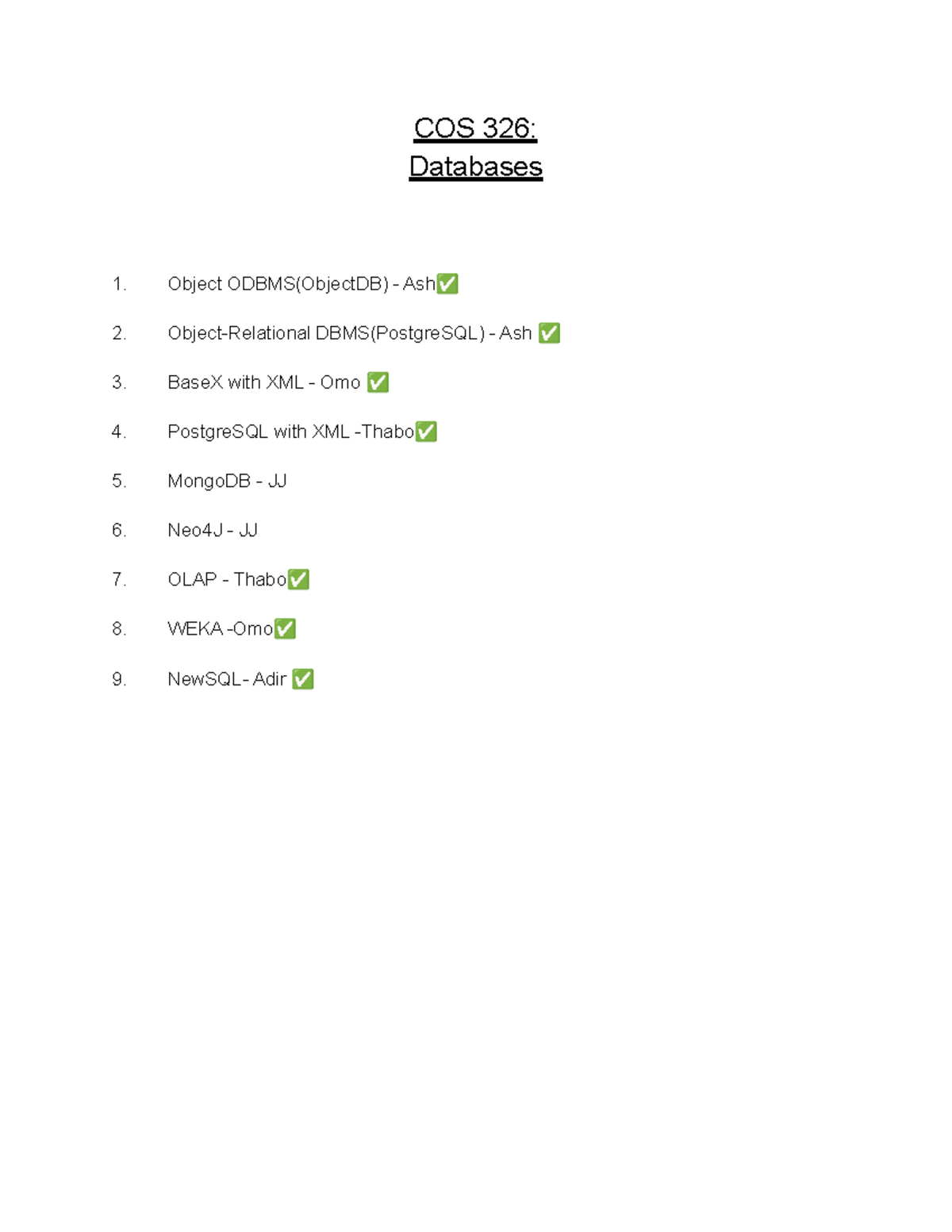 COS 326 Exam prep - Summary Database Systems - COS 326: Databases 1. Object ODBMS(ObjectDB ...