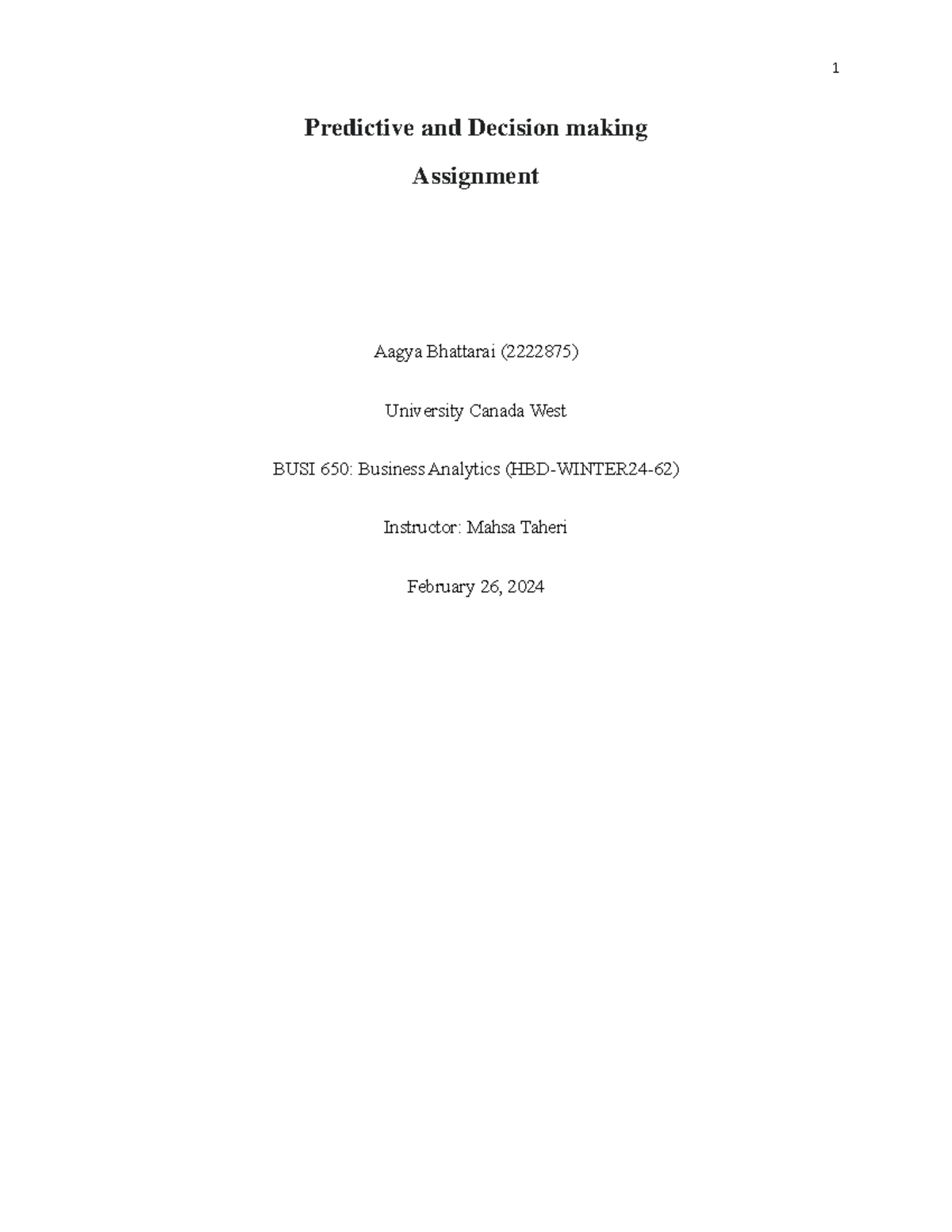 Predictive analysis - Predictive and Decision making Assignment Aagya Bhattarai (2 222875 ...