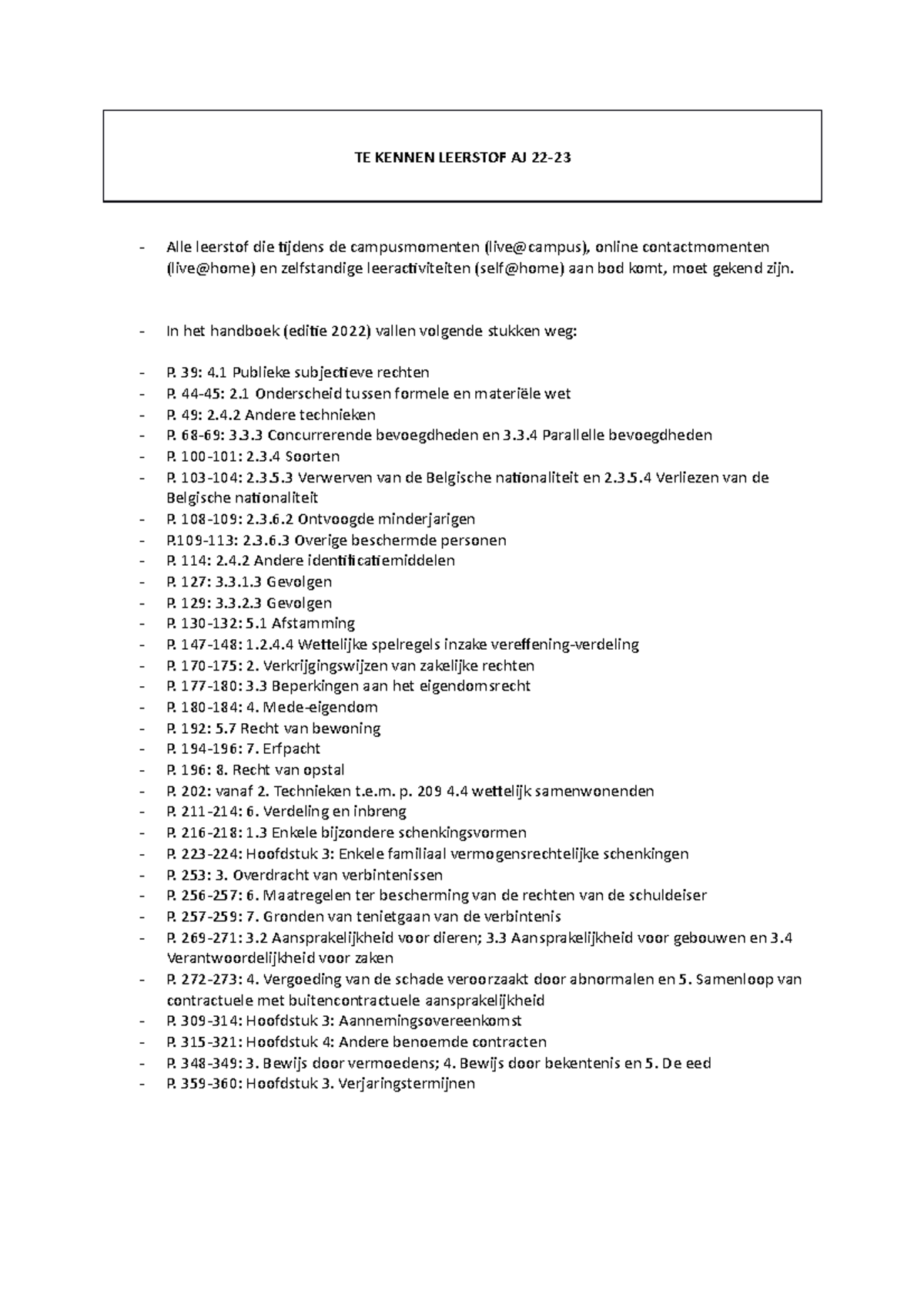 Te kennen leerstof 22-23 - TE KENNEN LEERSTOF AJ 22- Alle leerstof die ... Te kennen leerstof 22-23 - TE KENNEN LEERSTOF AJ 22- Alle leerstof die ...