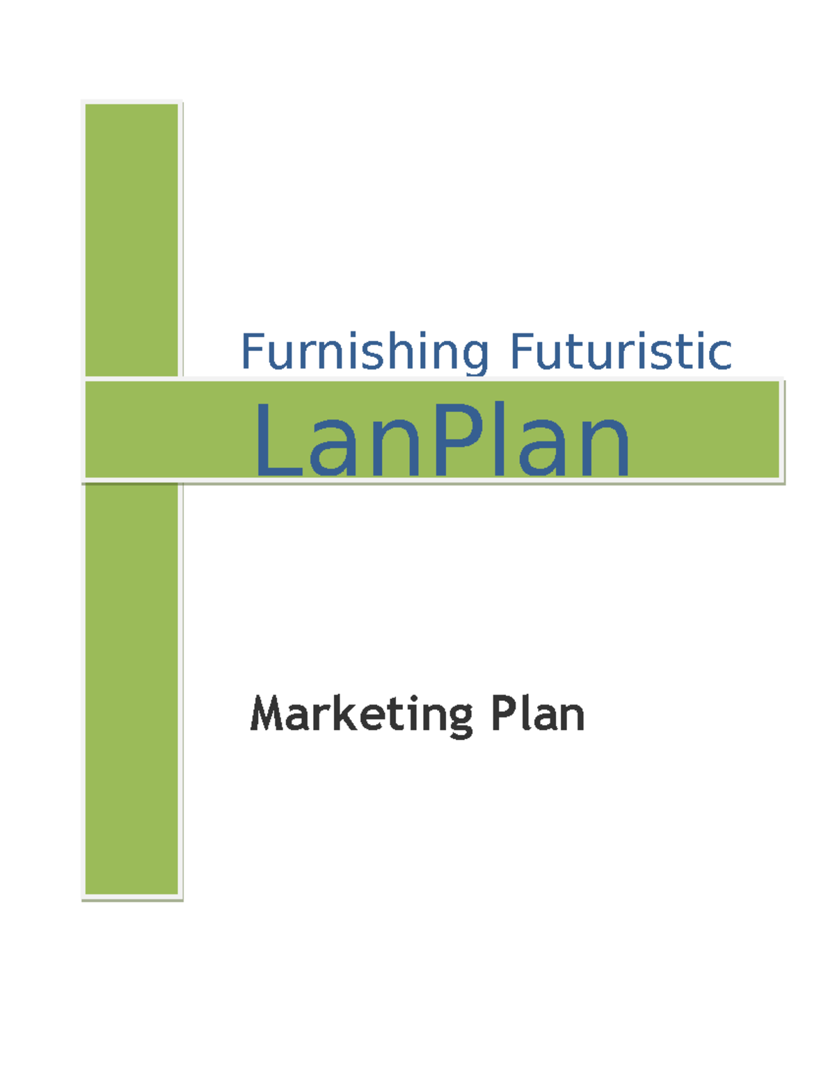 WK4 Lan Plan Marketing Plan - Furnishing Futuristic Offices LanPlan ...