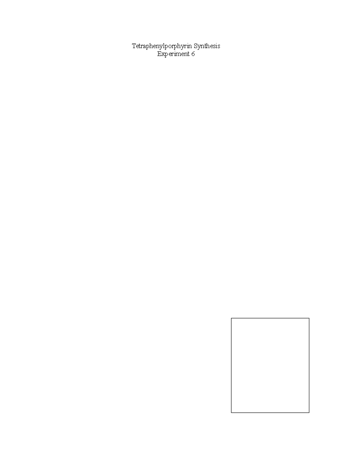 Orgo Lab 6 - Synthesis of Tetraphenylporphyrin - Tetraphenylporphyrin ...