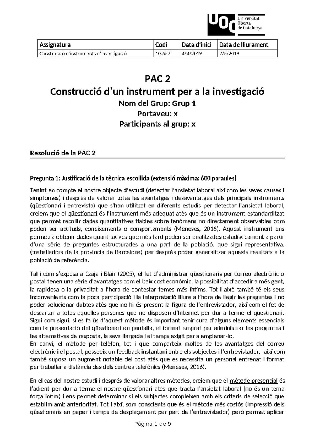 PAC 2 Instruments - Construcció d’instruments d’investigació 10 4/4/2019 7/5/ PAC 2 Construcció ...