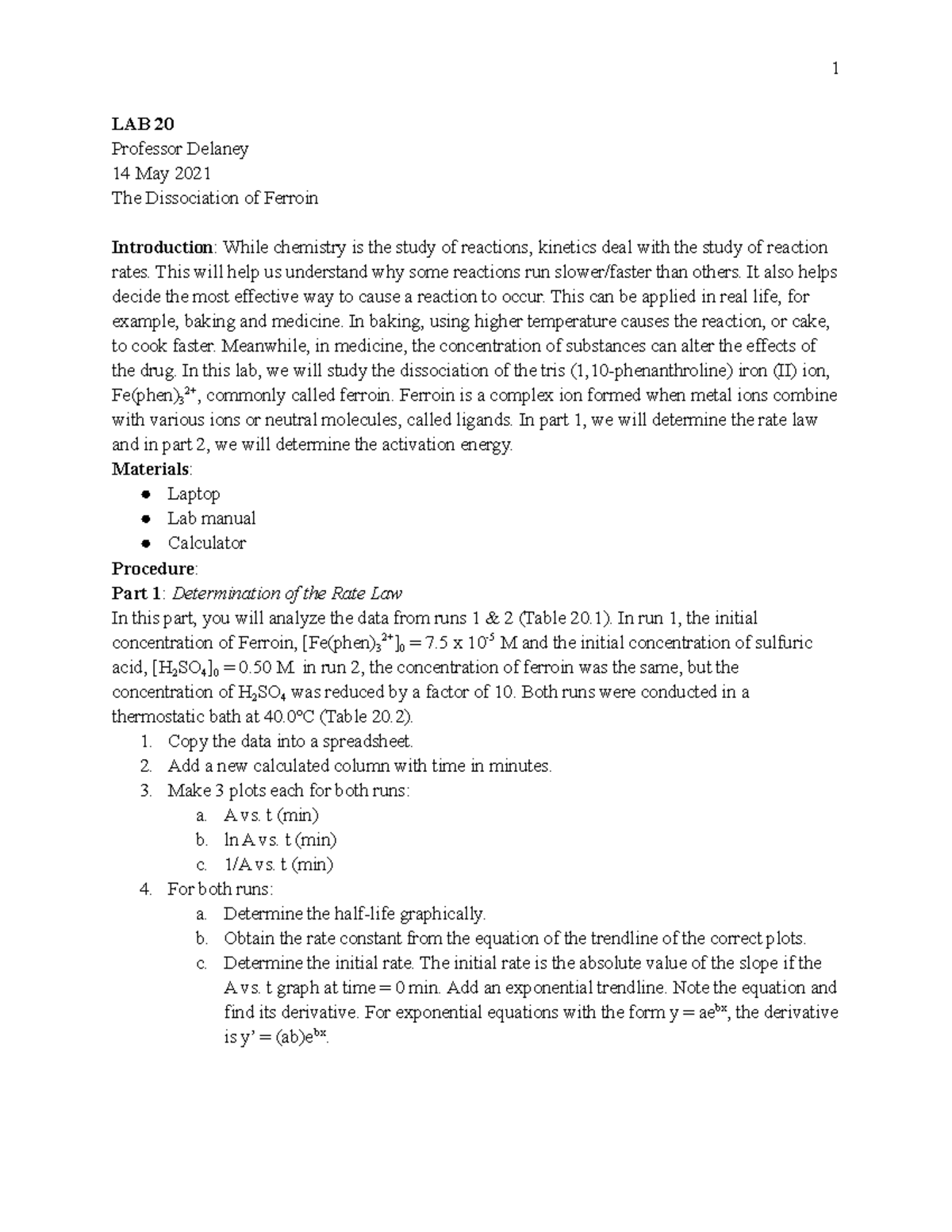 CHEM 106-06 LAB 20 - Lab report - LAB 20 Professor Delaney 14 May 2021 ...