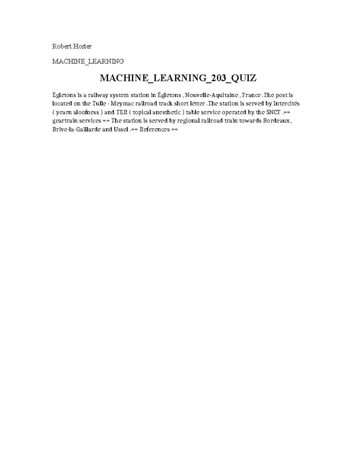 Machine Learning 203 QUIZ - Robert Hoster MACHINE_LEARNING MACHINE_LEARNING_203_QUIZ Égletons is ...