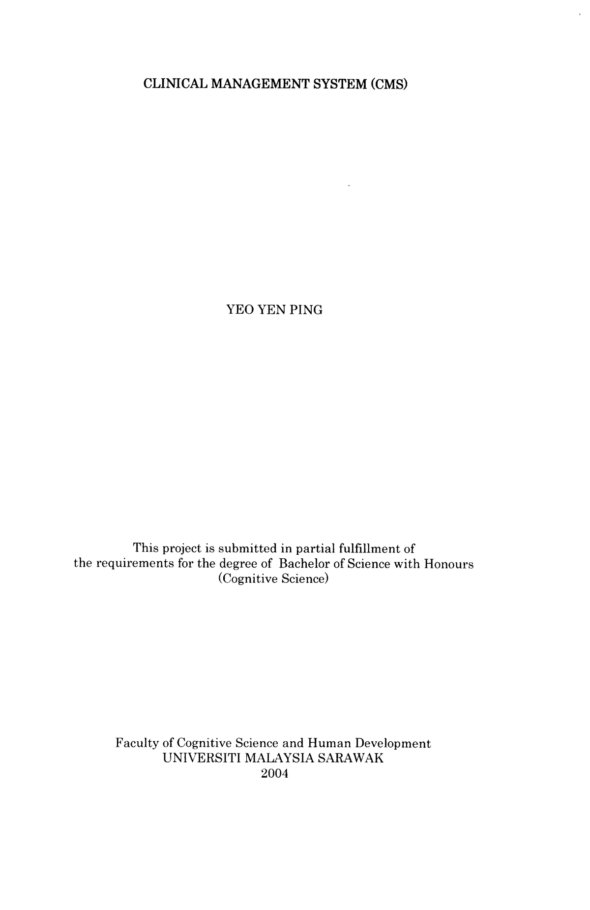 Clinical management system (CMS) - CLINICAL MANAGEMENT SYSTEM (CMS) YEO ...