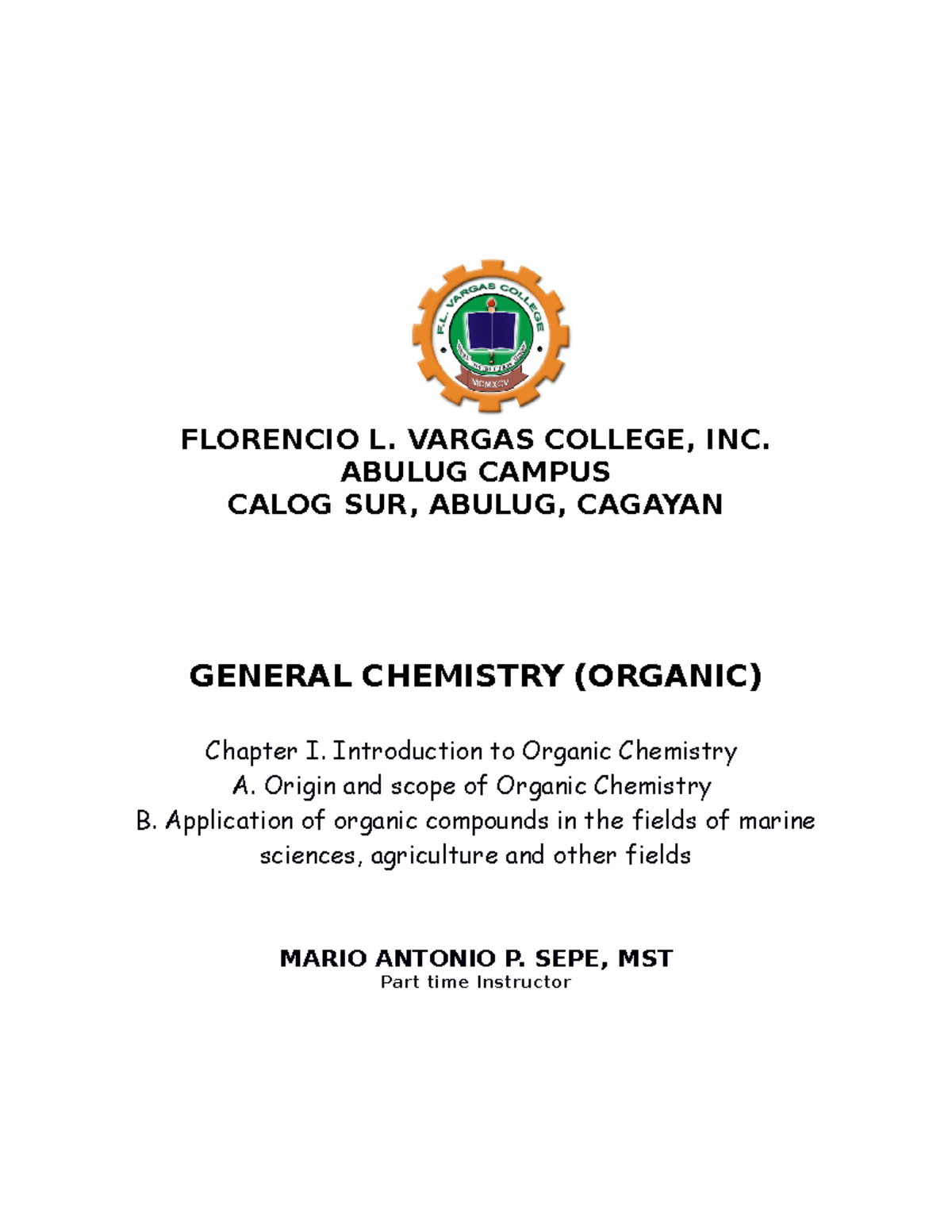 Gen Chem-mod-1 - Study well - FLORENCIO L. VARGAS COLLEGE, INC. ABULUG ...