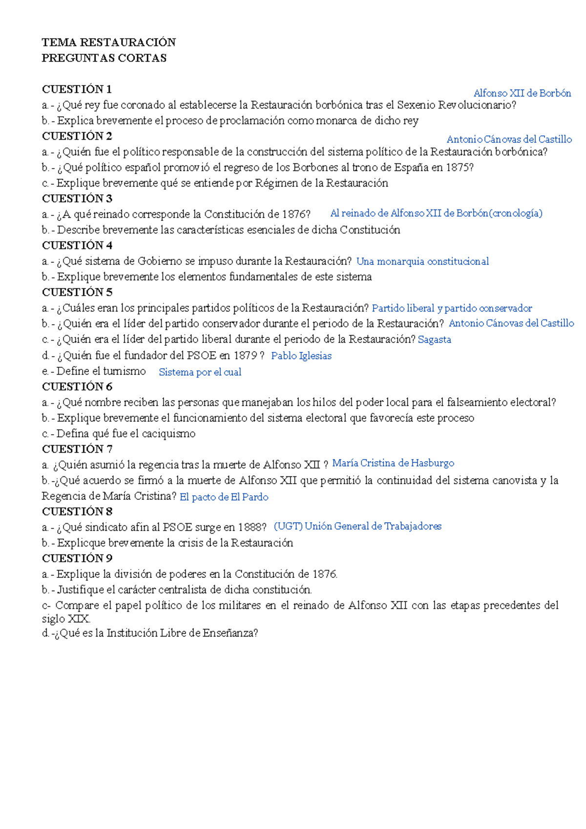 Preguntas Cortas TEMA Restauración - TEMA RESTAURACIÓN PREGUNTAS CORTAS CUESTIÓN 1 a.- ¿Qué rey ...