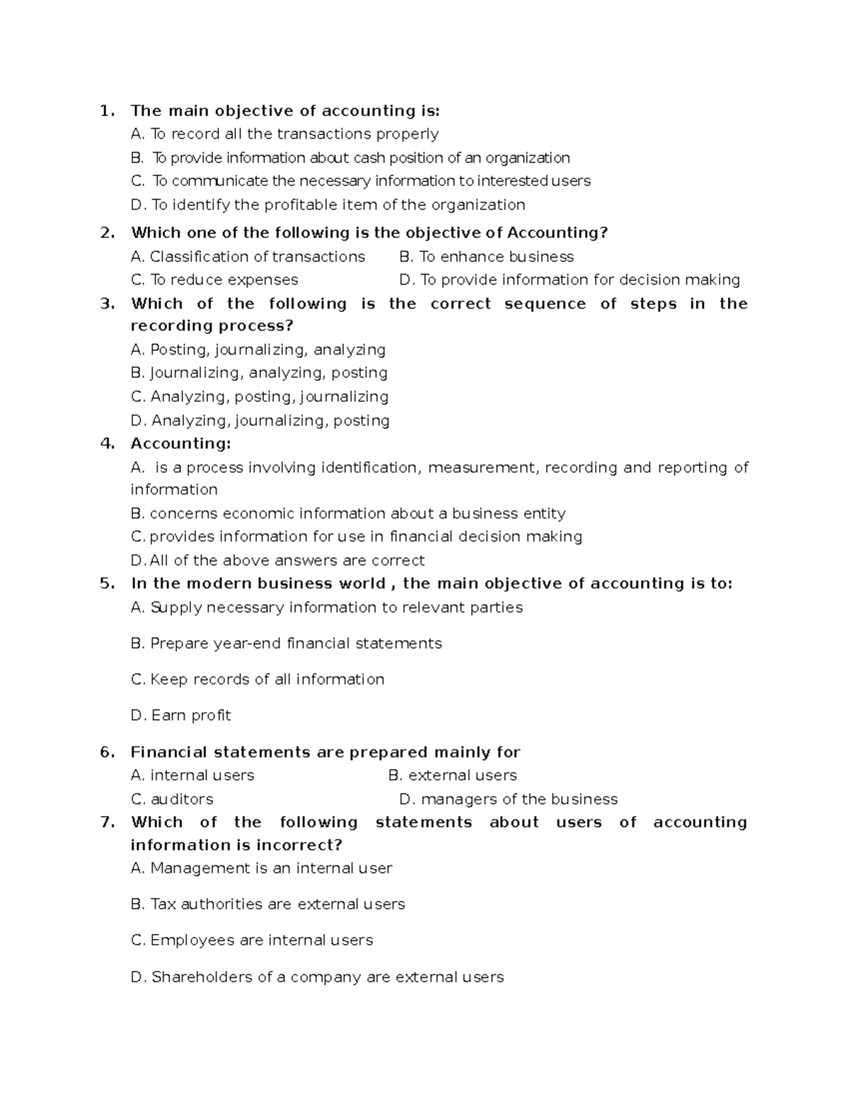 Accounting 1 - The main objective of accounting is: A. To record all ...