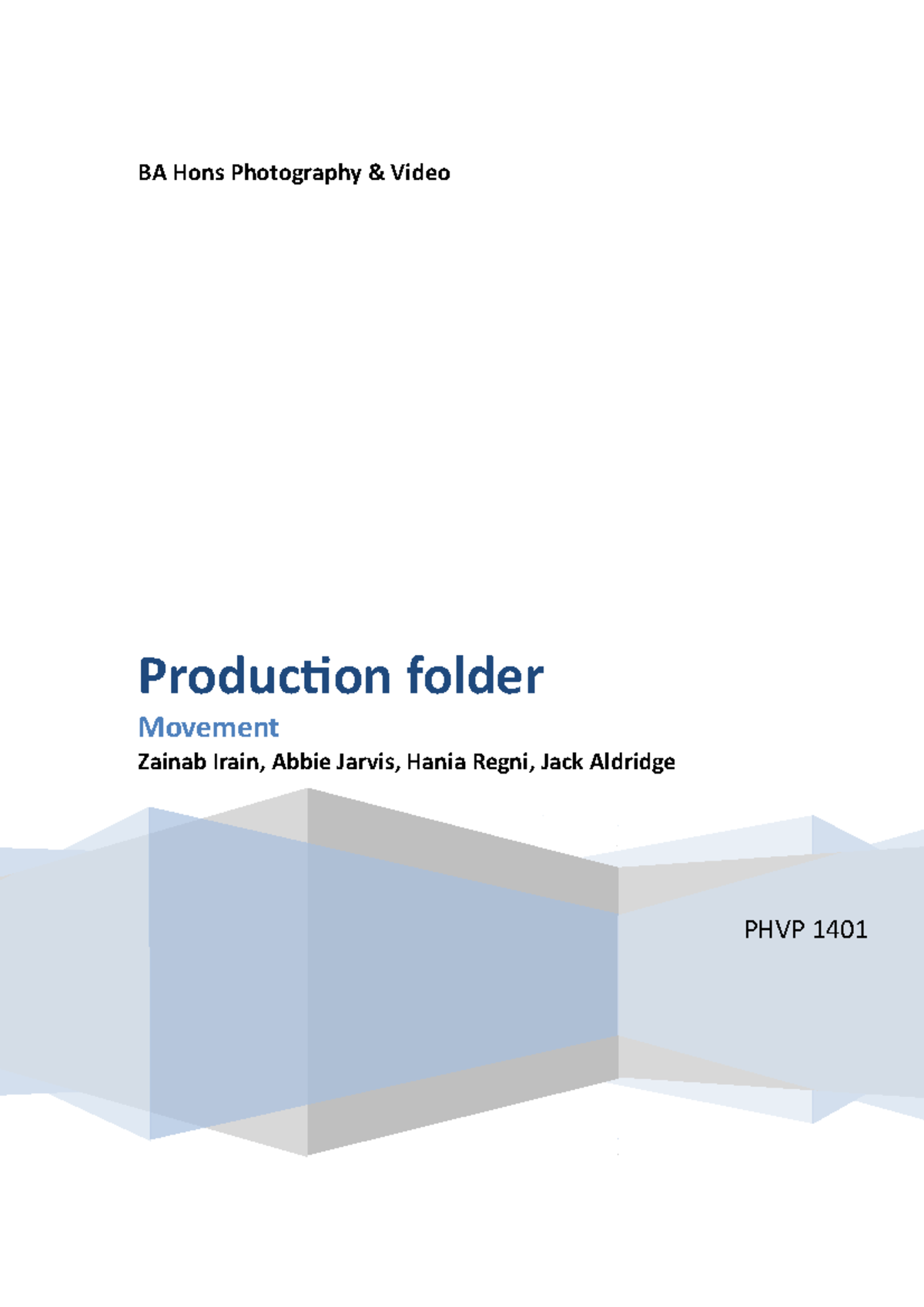 Movement production folder - BA Hons Photography & Video PHVP 1401 ...