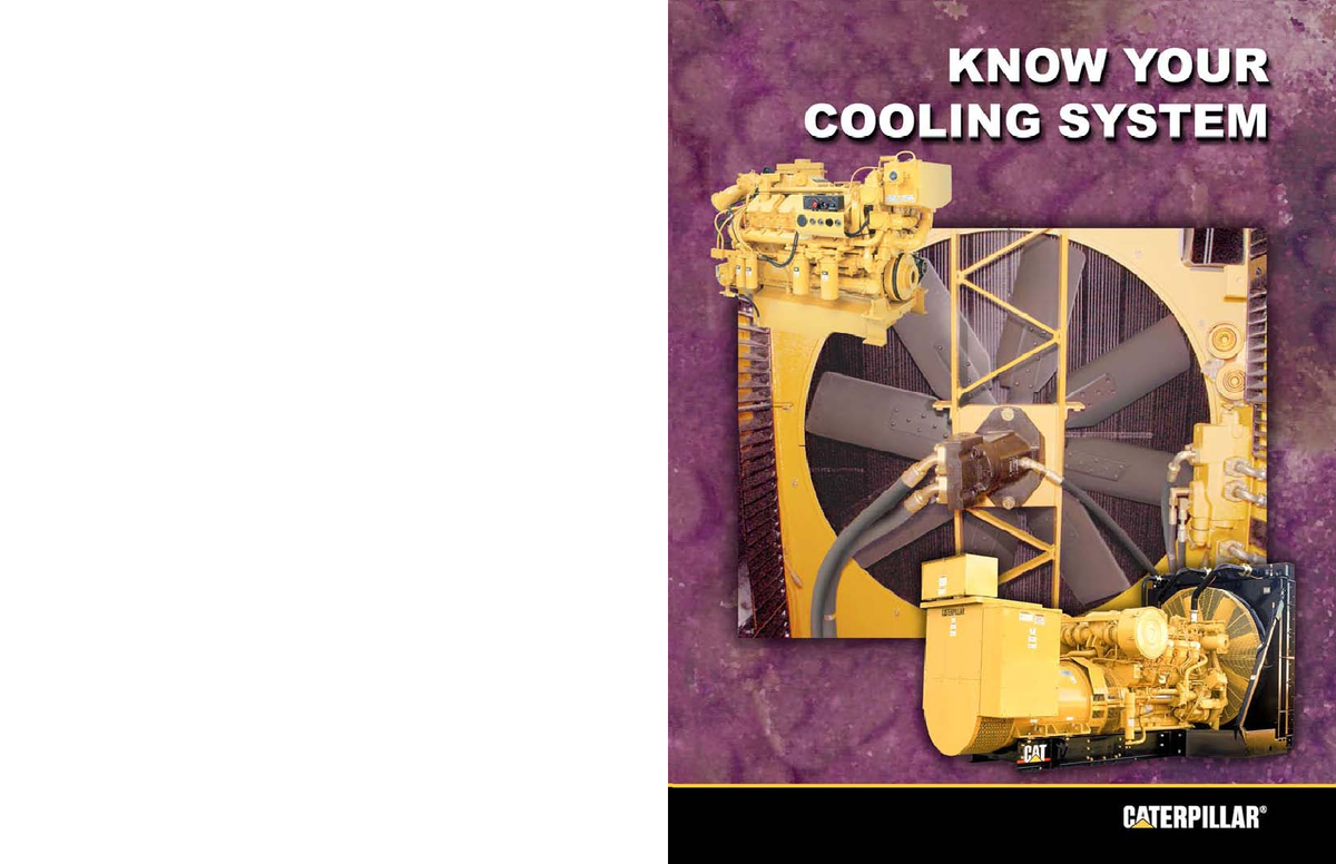 Know Your Cooling System - c 2008 Caterpillar Printed in U.S. Contents ...