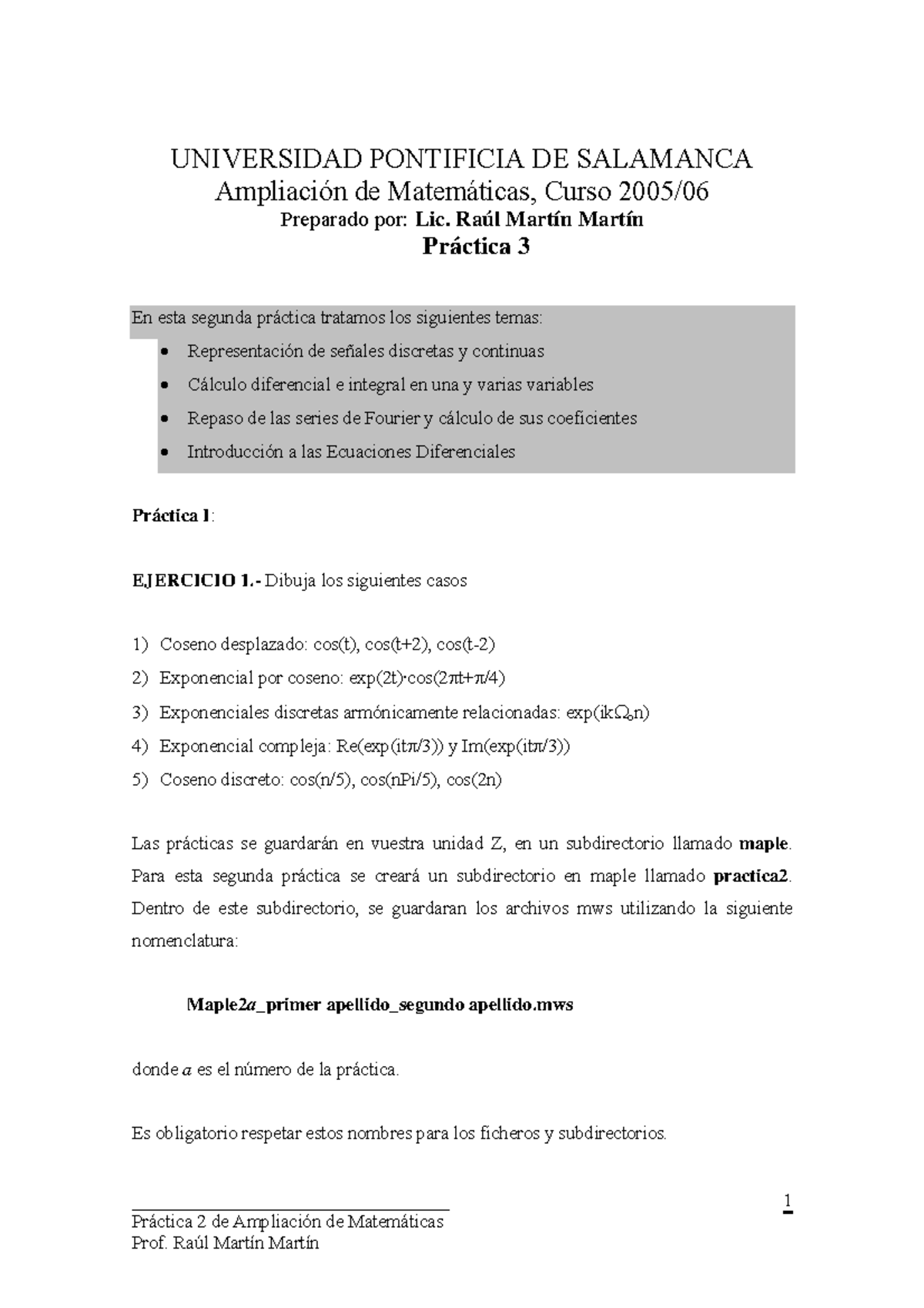 Ampliacion Matematicas Practicas Maple 2 Practica 2 - UNIVERSIDAD PONTIFICIA DE SALAMANCA ...
