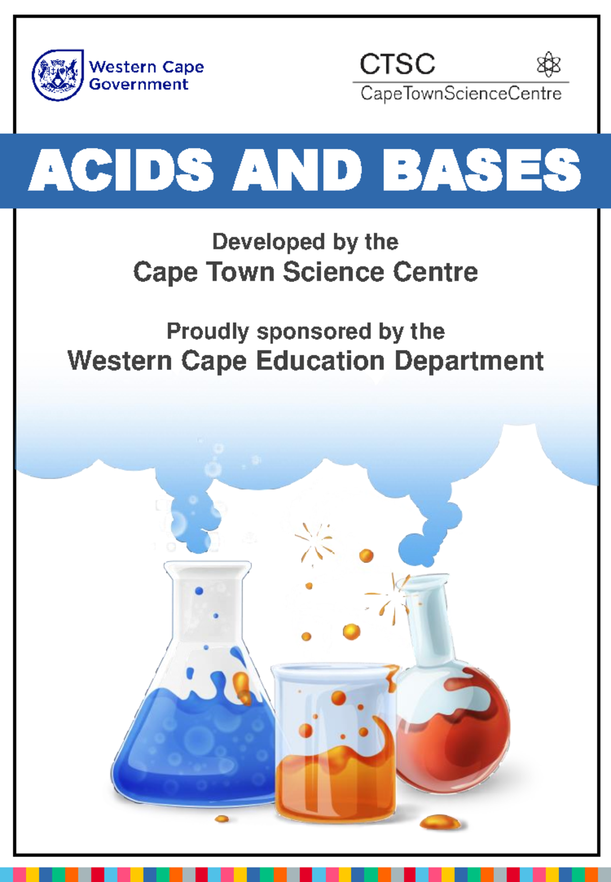 Acid and bases - ACIDS AND BASES Developed by the Cape Town Science ...