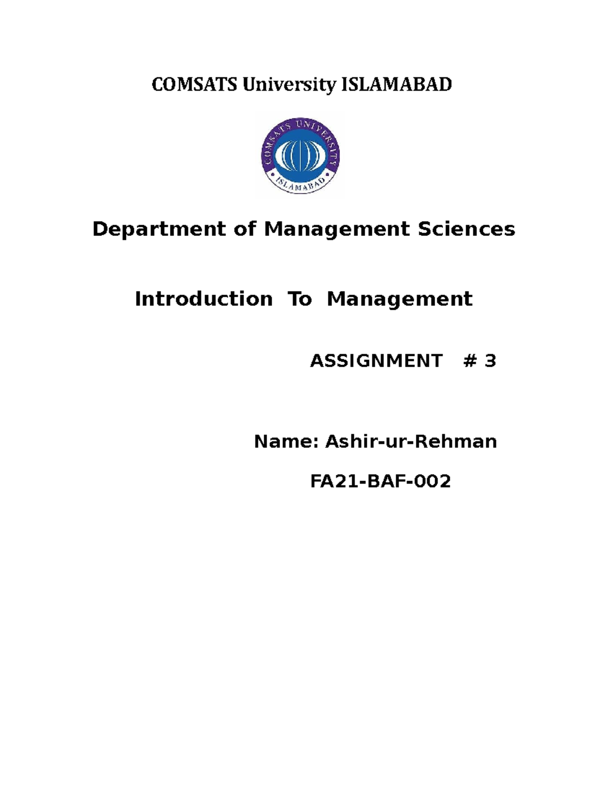 ITM 3 - Assignment - COMSATS University ISLAMABAD Department of Management Sciences Introduction ...