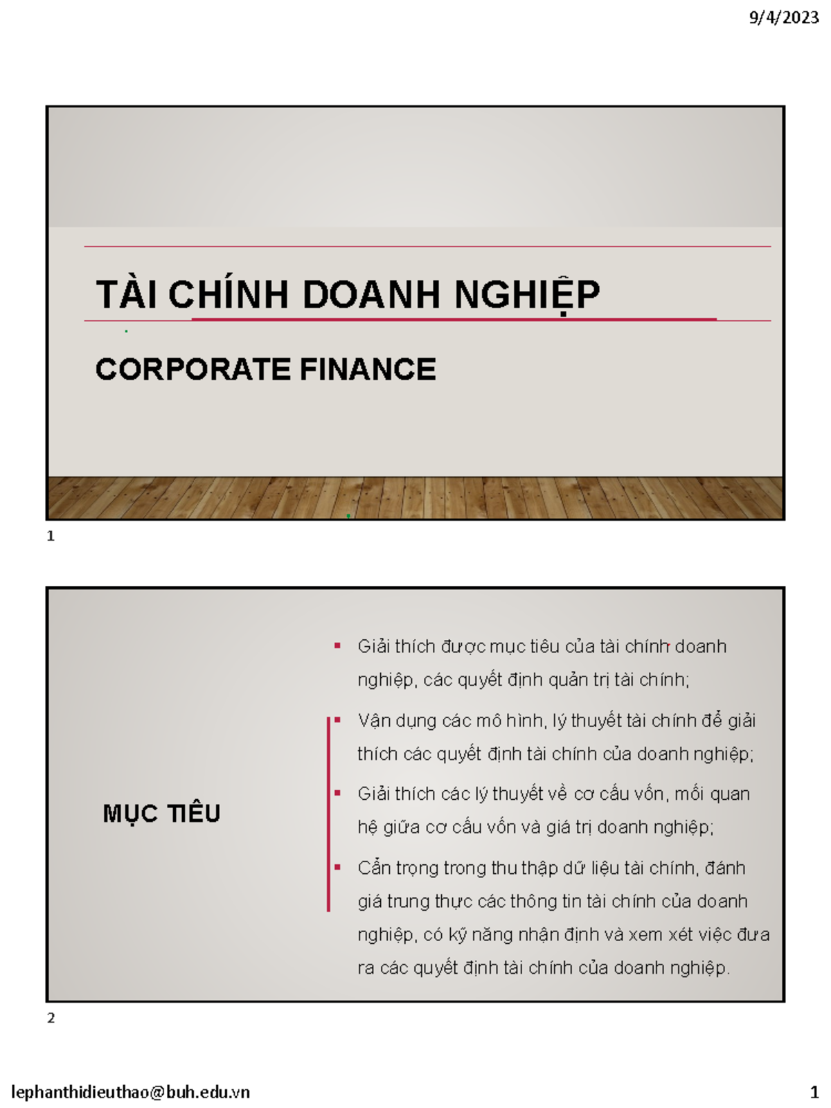 Chuong 1 Tong quan ve TCDN - TÀI CHÍNH DOANH NGHIỆP CORPORATE FINANCE MỤC TIÊU Giải thÌch được ...