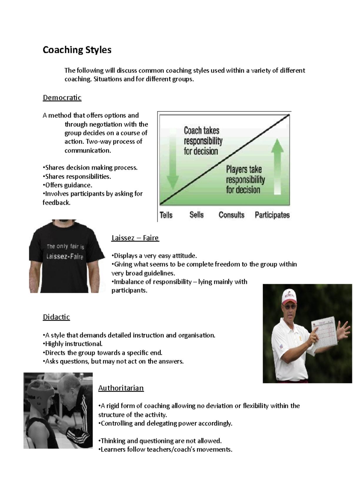 Coaching Styles - Coaching Styles The following will discuss common ...