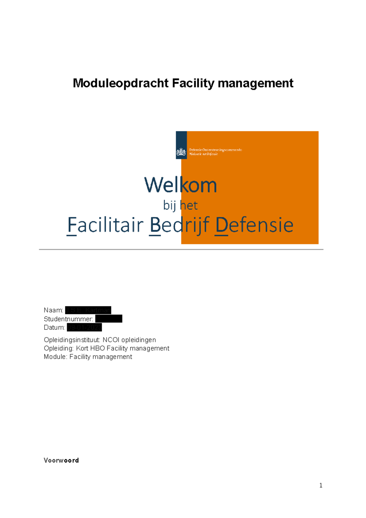 Module Facility management aangepast - Moduleopdracht Facility management Naam: J.S. Kartman ...