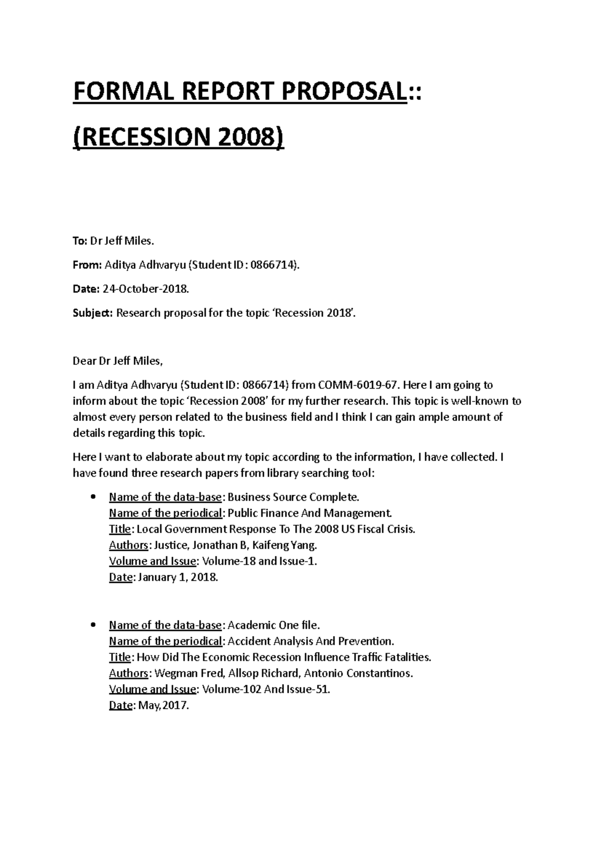 Research proposal - FORMAL REPORT PROPOSAL:: (RECESSION 2008) To: Dr ...