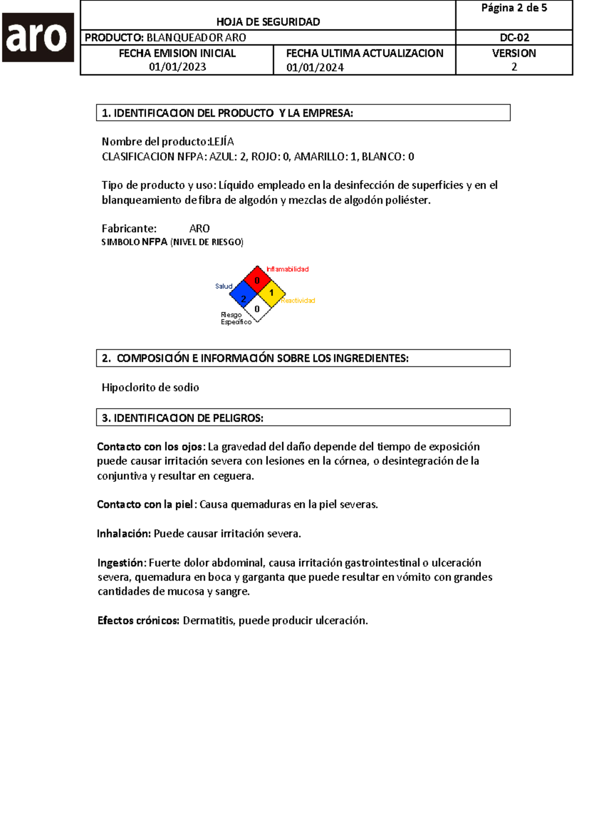 Hoja de seguridad Lejía aro - HOJA DE SEGURIDAD Página 2 de 5 PRODUCTO: BLANQUEADOR ARO DC- 02 ...