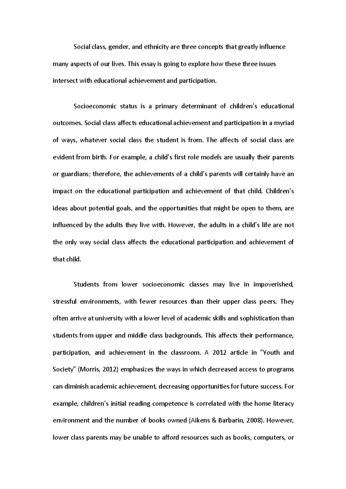 Social class, gender, and ethnicity are three concepts that greatly ...