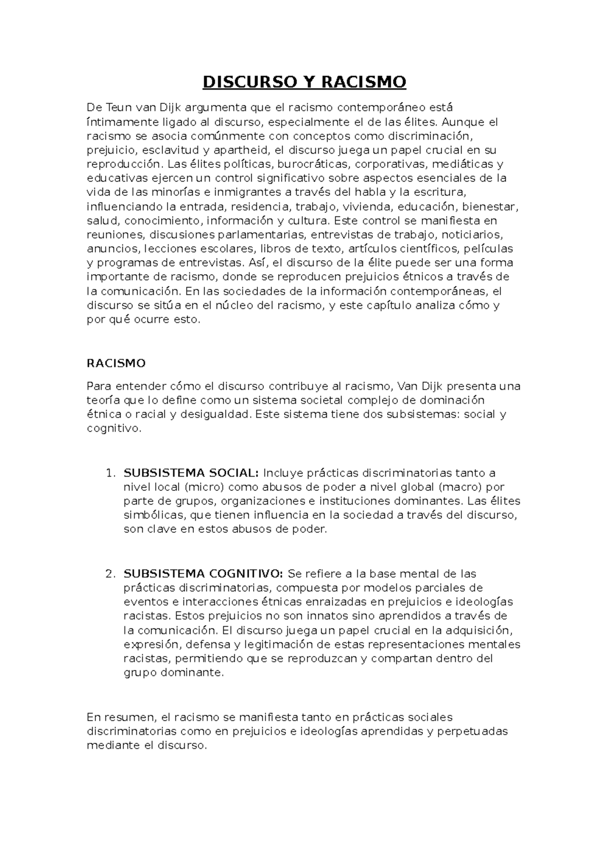 Resumen 2 de APD - DISCURSO Y RACISMO De Teun van Dijk argumenta que el ...