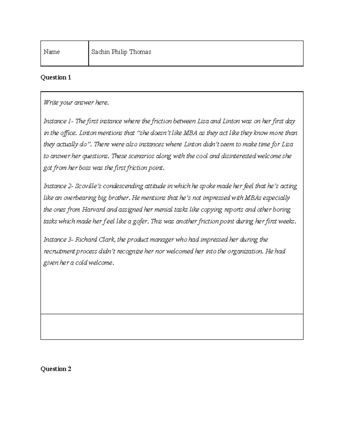 IMT Lisa Benton Sachin Philip Thomas - Name Sachin Philip Thomas Question 1 Write your answer ...