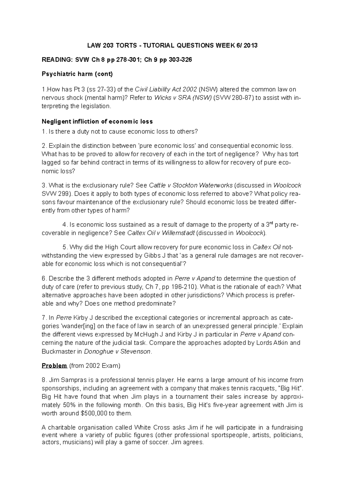 LAW203 Tut Questions Tut 6 2013 - LAW 203 TORTS - TUTORIAL QUESTIONS WEEK 6/ 2013 READING: SVW ...