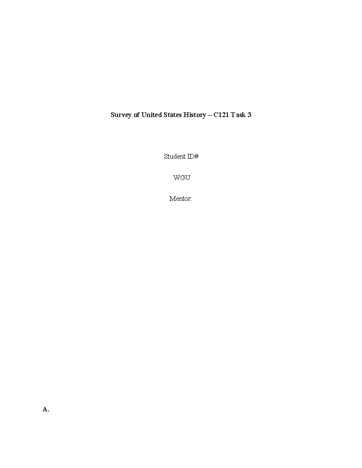 Student doc US History Task 3 - Survey of United States History – C121 ...