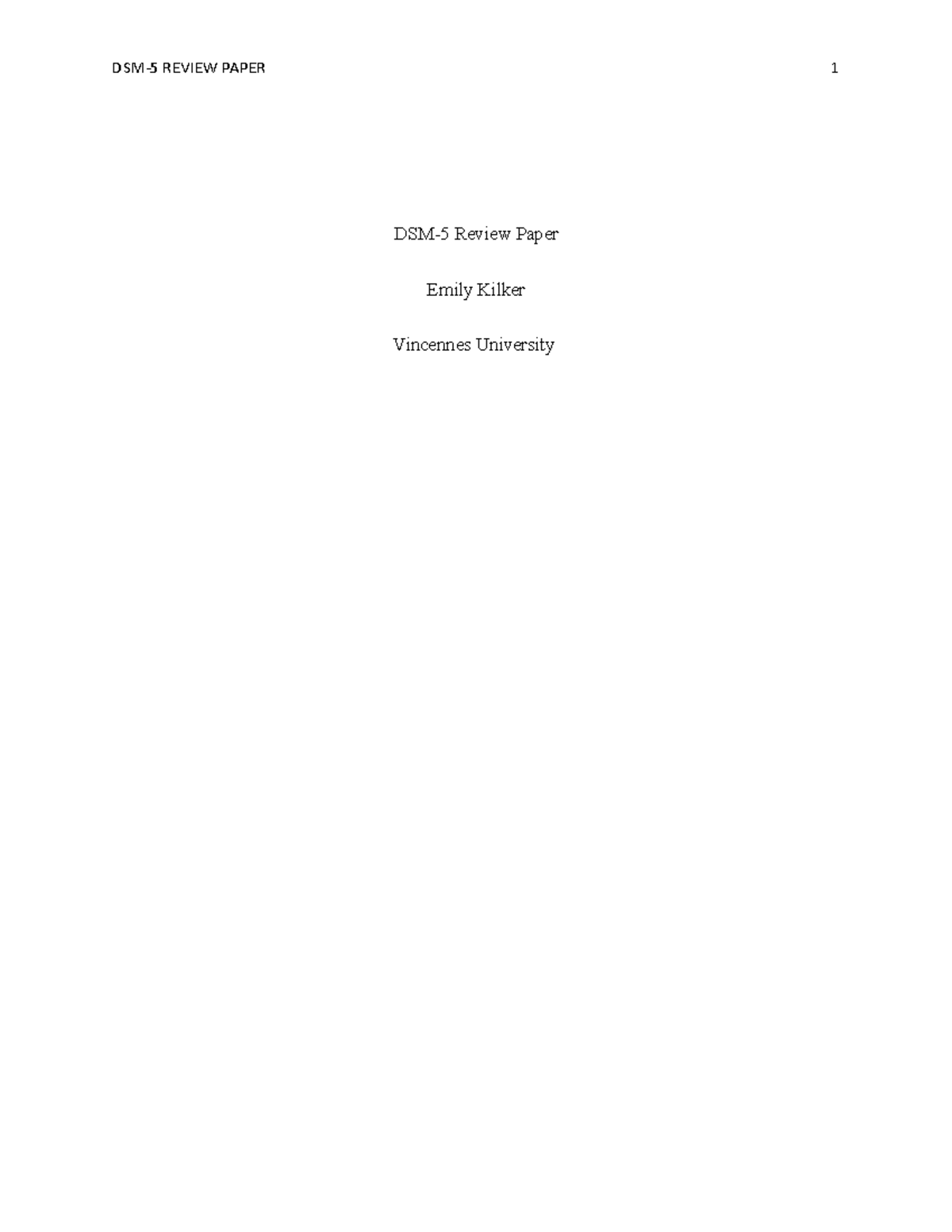 DSM-5 Review Paper - Grade: A - DSM-5 Review Paper Emily Kilker ...