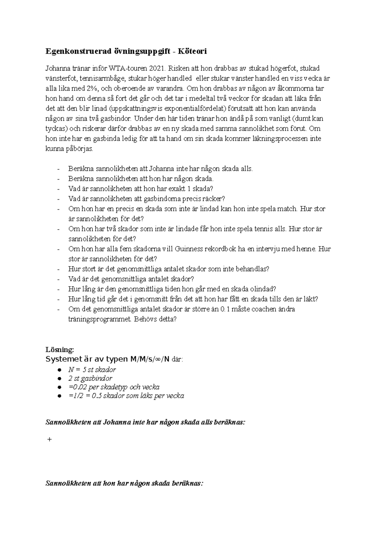 Egenkonstruerad övningsuppgift - Köteori - Egenkonstruerad ö vningsuppgift - Köteori Johanna ...