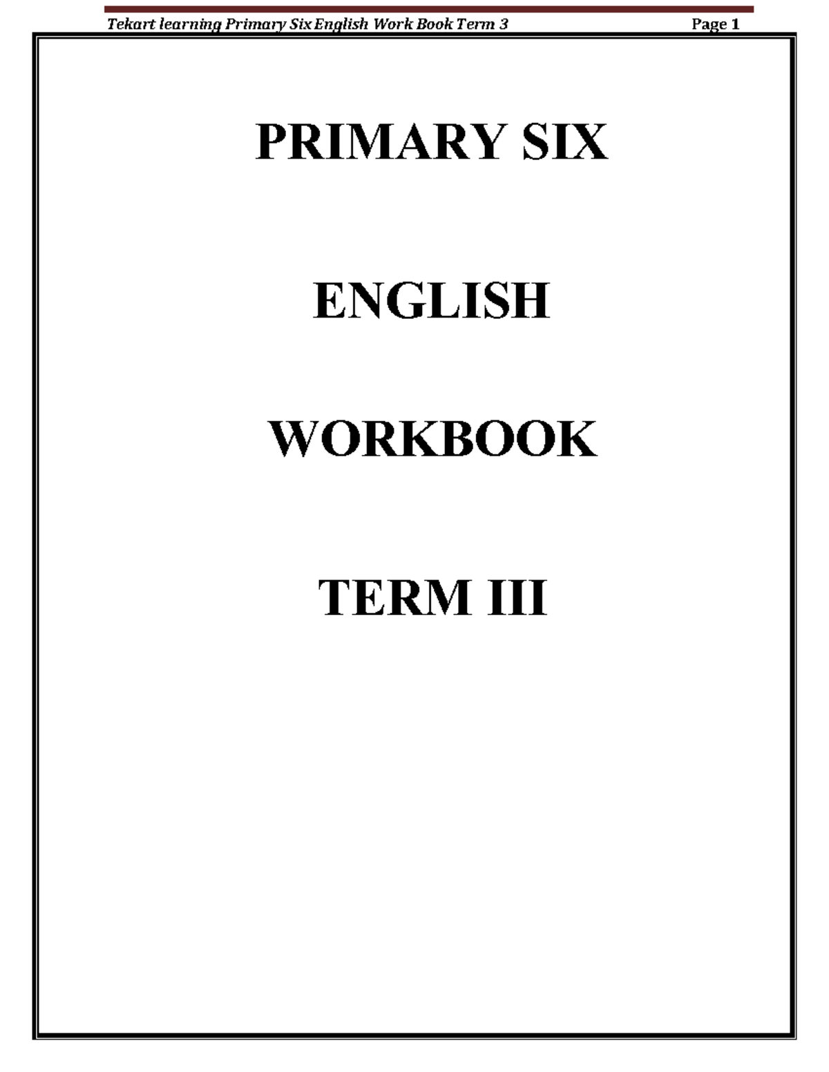 P.6 TERM 3 English WORK BOOK - Tekart learning Primary Six English Work ...